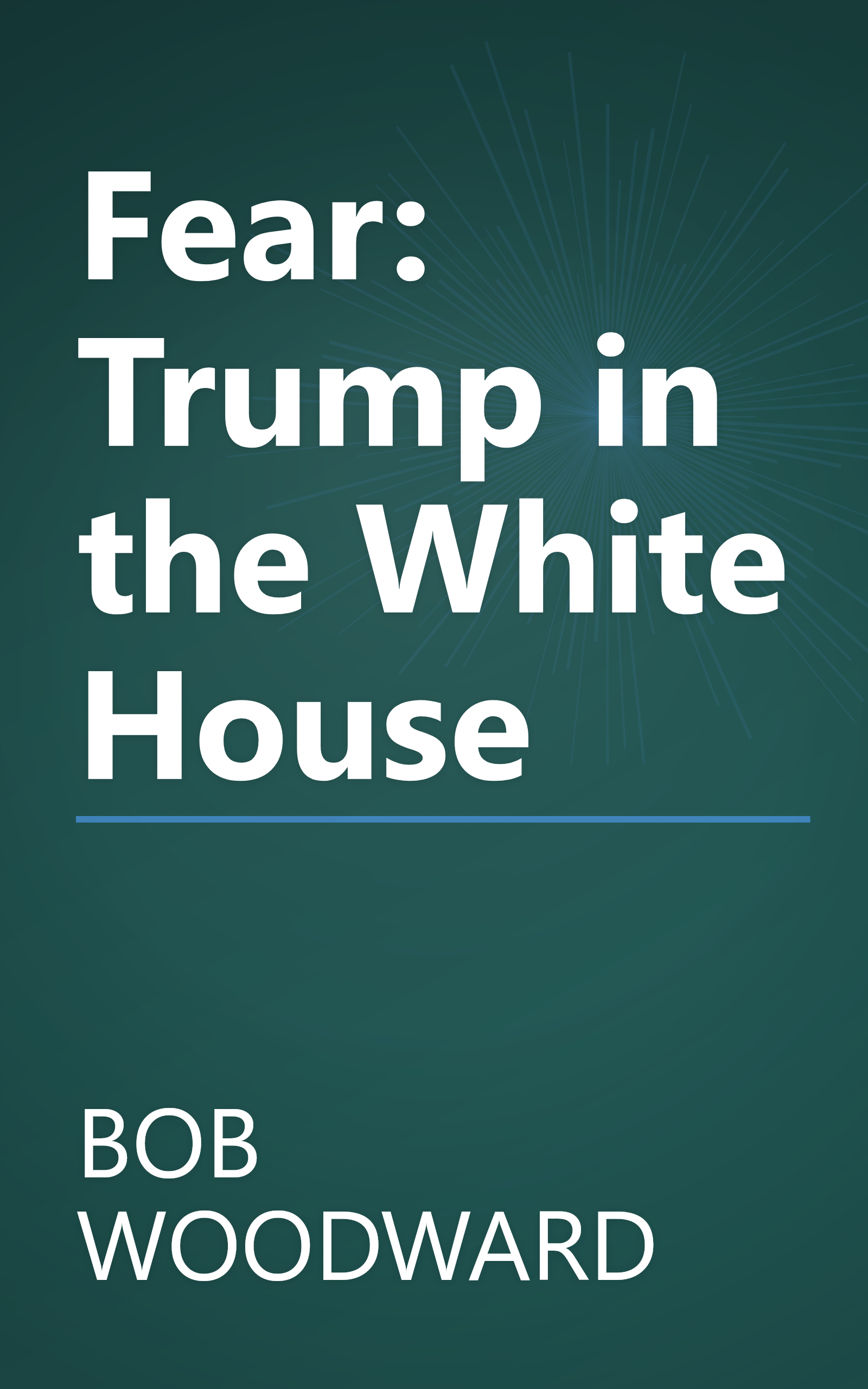 Fear: Trump in the White House book cover