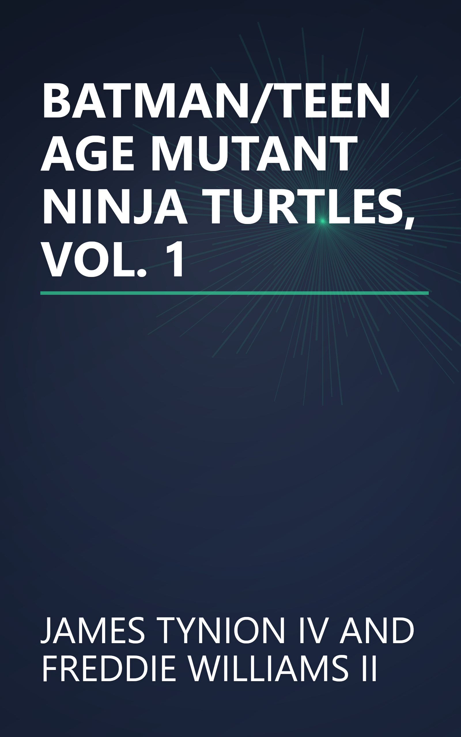 BATMAN/TEENAGE MUTANT NINJA TURTLES, VOL. 1 book cover