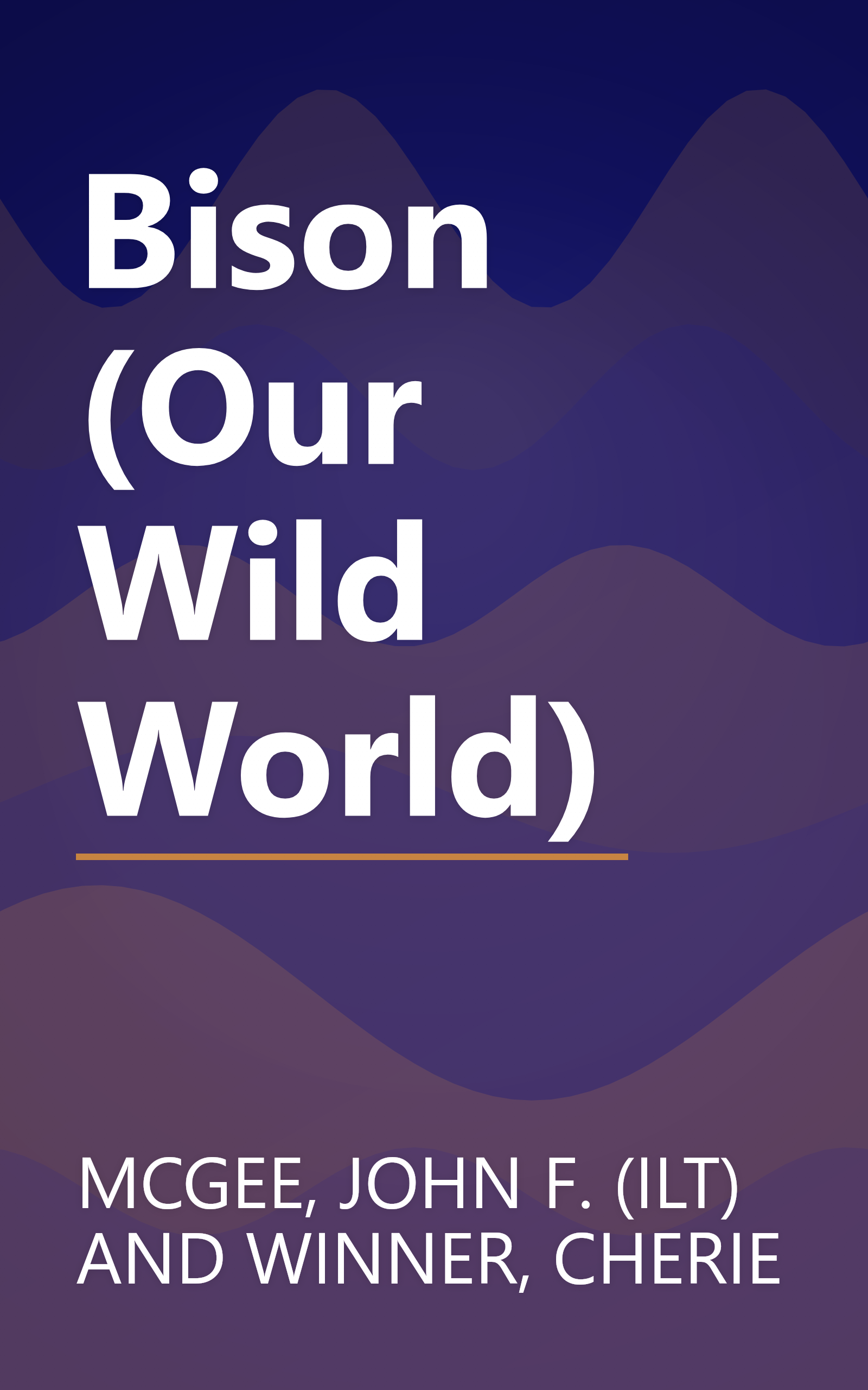 Bison (Our Wild World) book cover