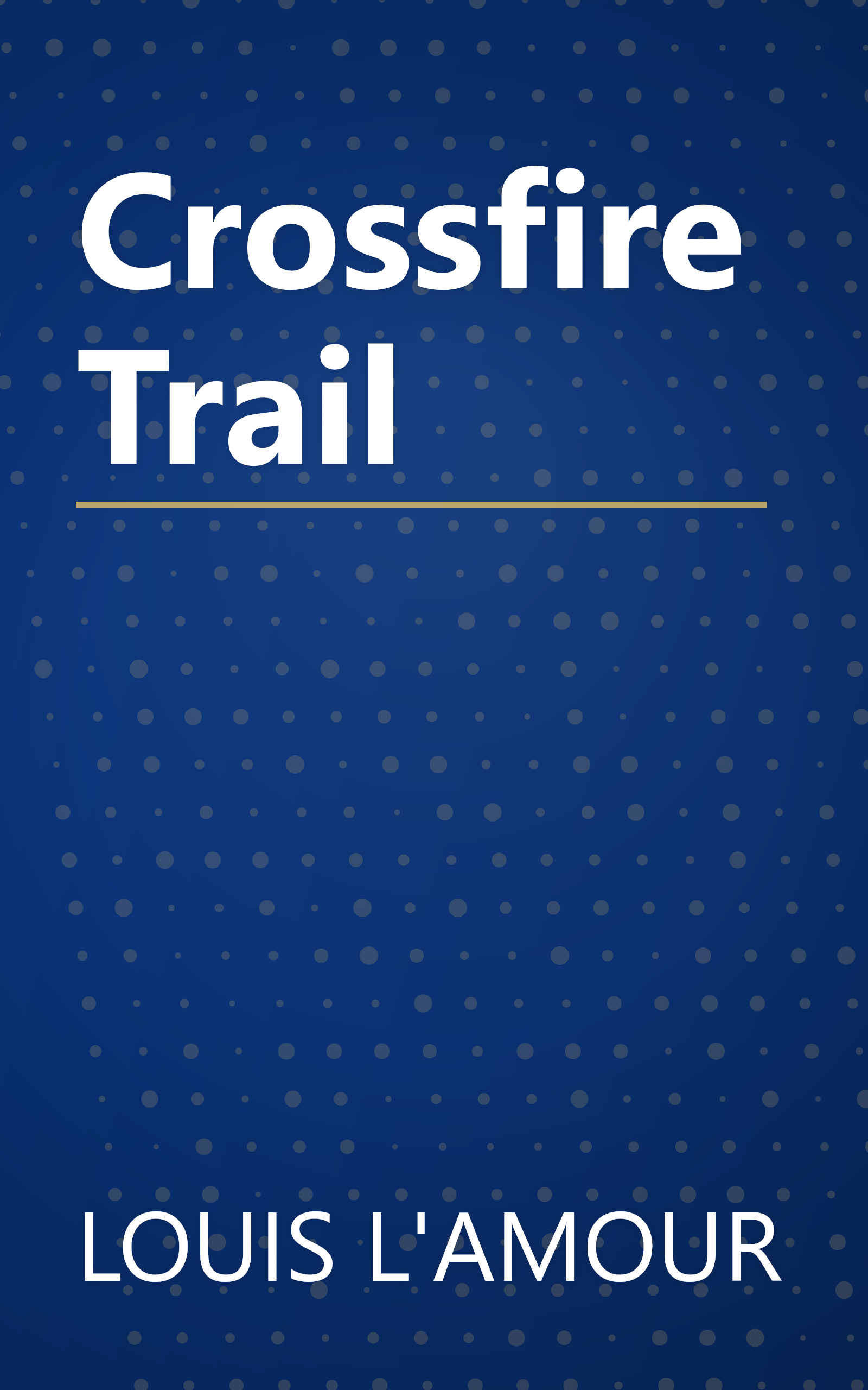 Crossfire Trail book cover