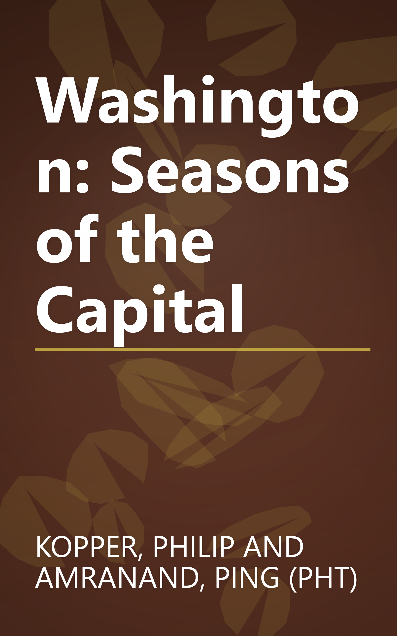 Washington: Seasons of the Capital book cover