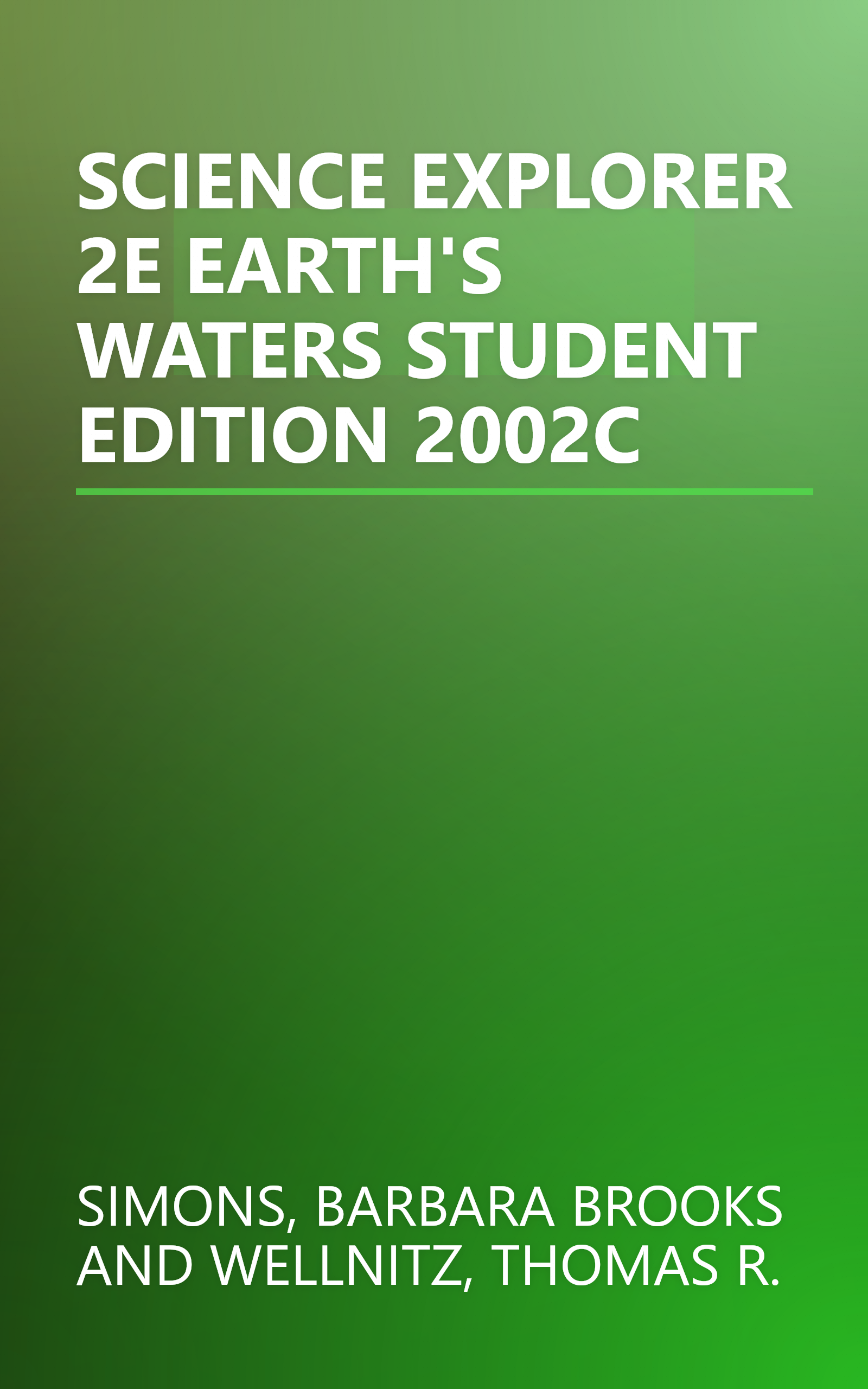 SCIENCE EXPLORER 2E EARTH'S WATERS STUDENT EDITION 2002C book cover