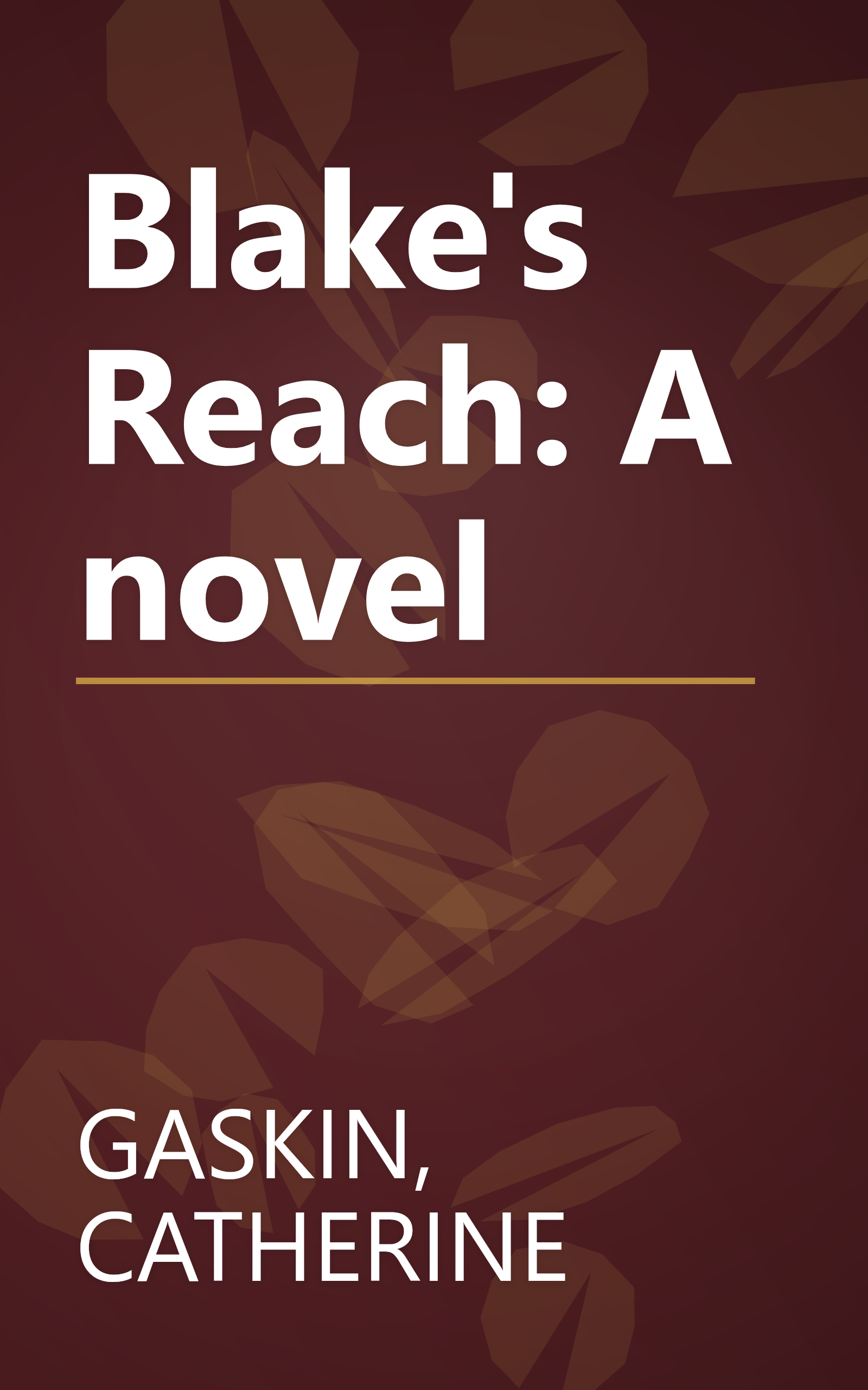 Blake's Reach: A novel book cover