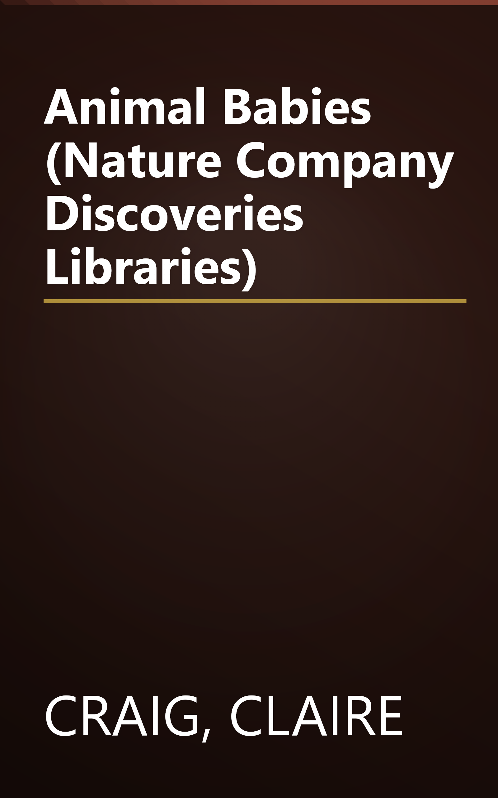 Animal Babies (Nature Company Discoveries Libraries) book cover