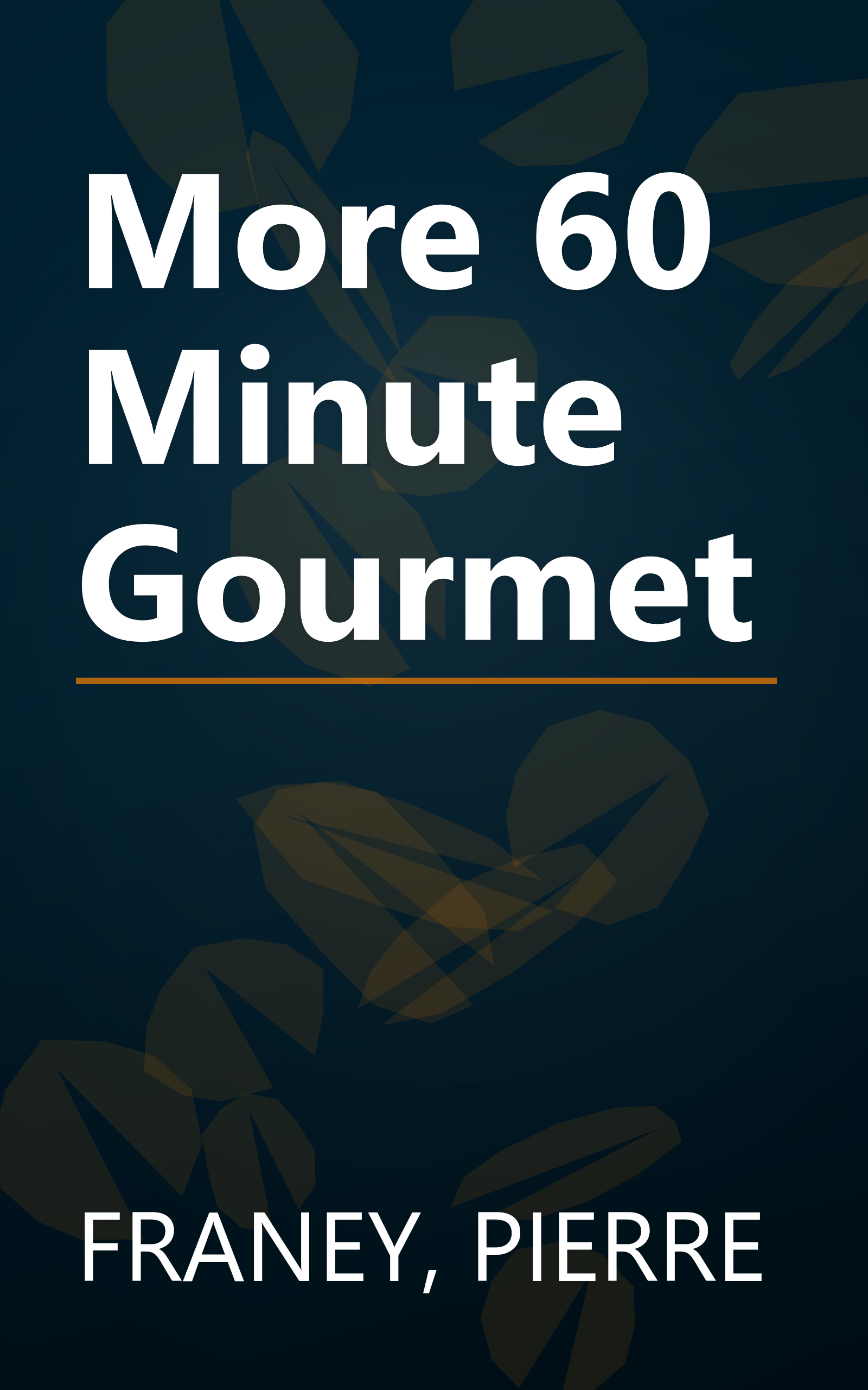 More 60 Minute Gourmet book cover