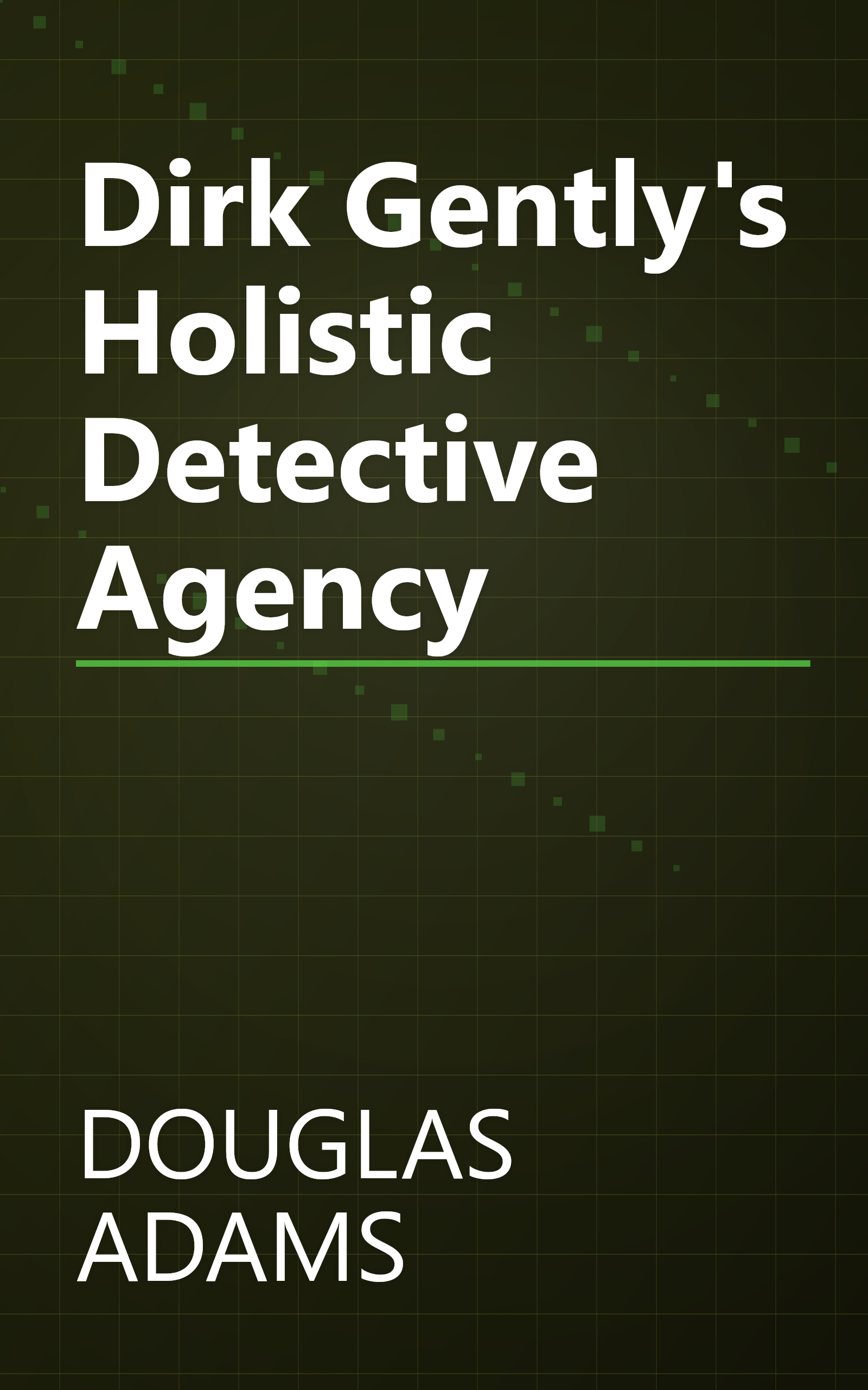 Dirk Gently's Holistic Detective Agency book cover