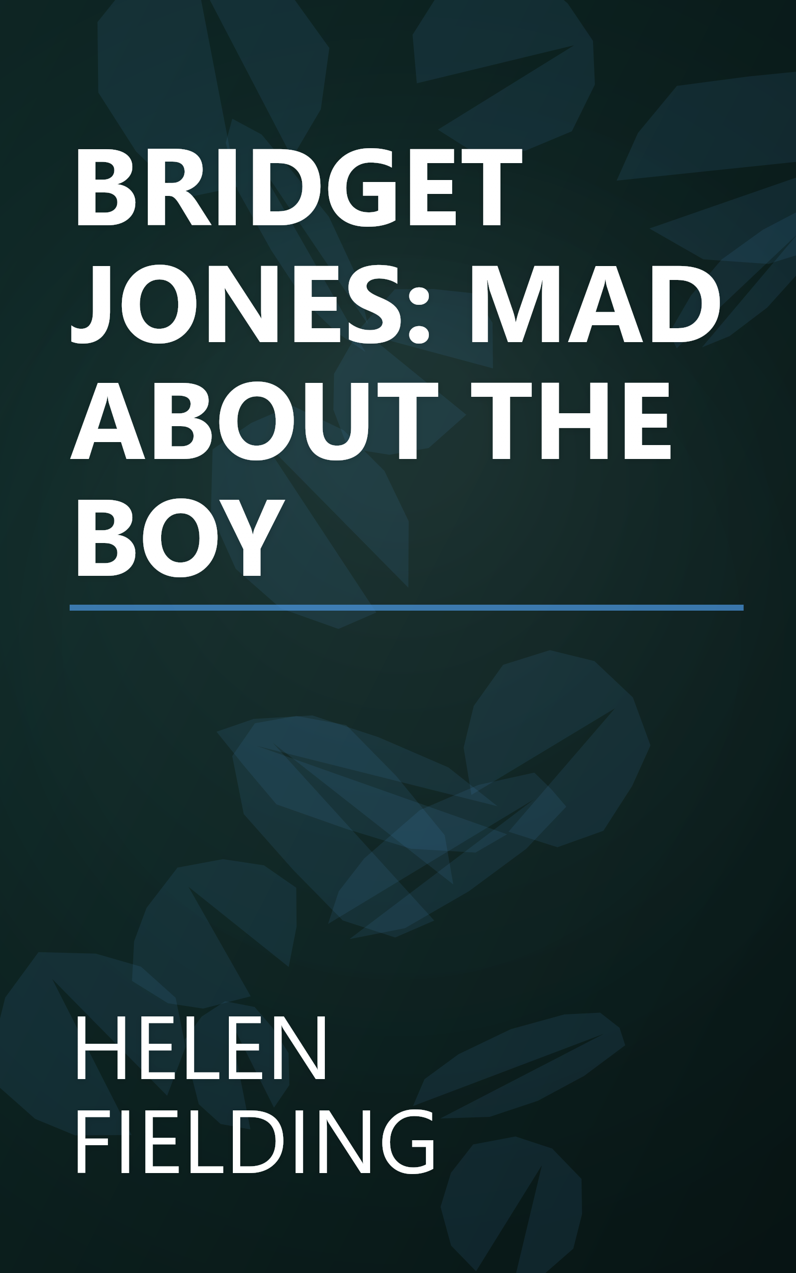 BRIDGET JONES: MAD ABOUT THE BOY book cover