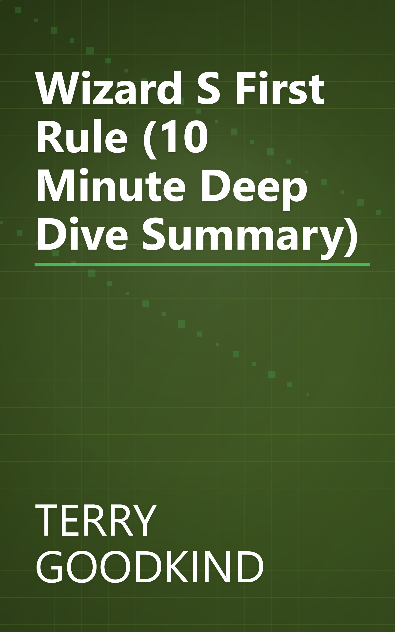 Wizard S First Rule (10 Minute   Deep Dive Summary) book cover