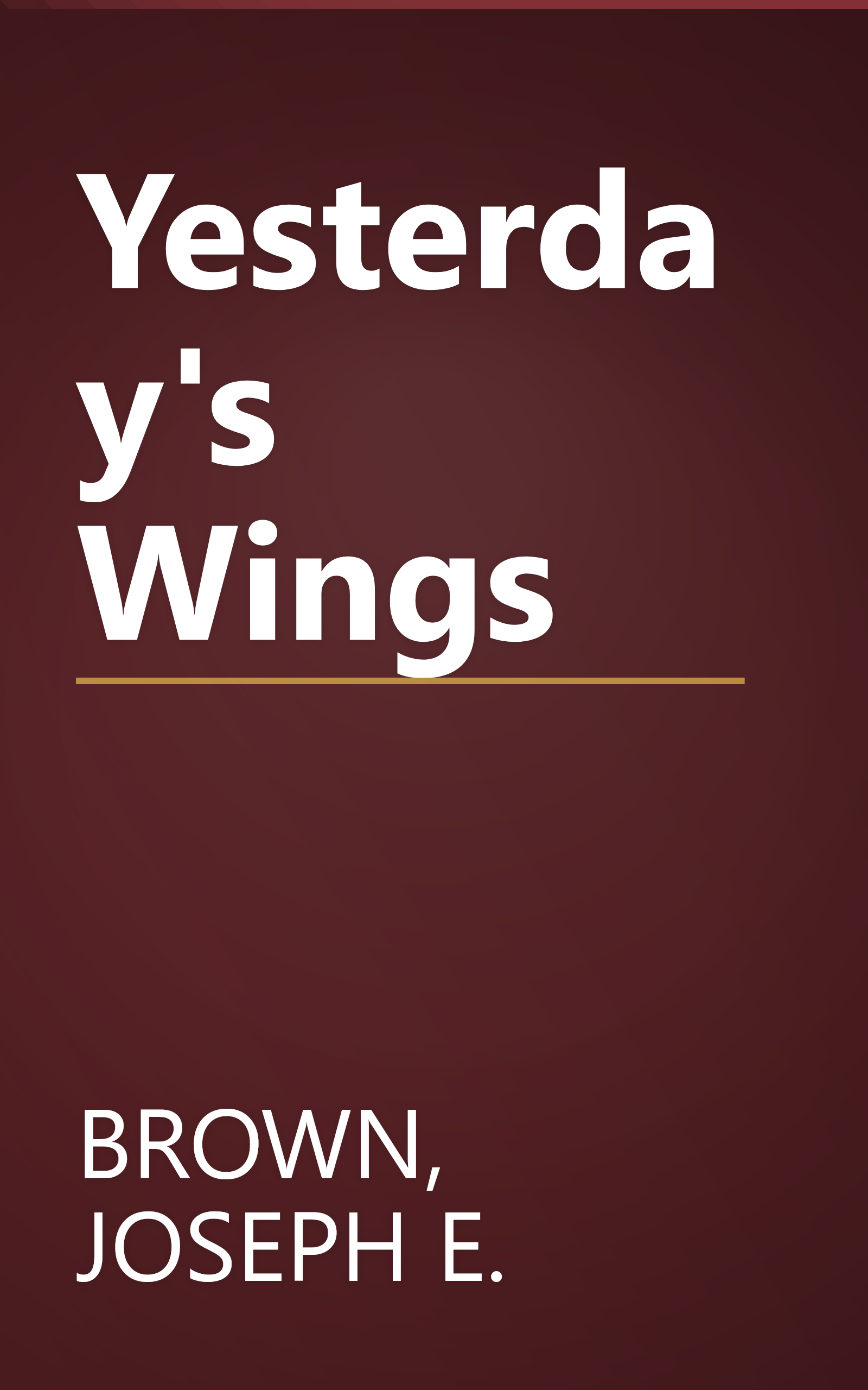 Yesterday's Wings book cover