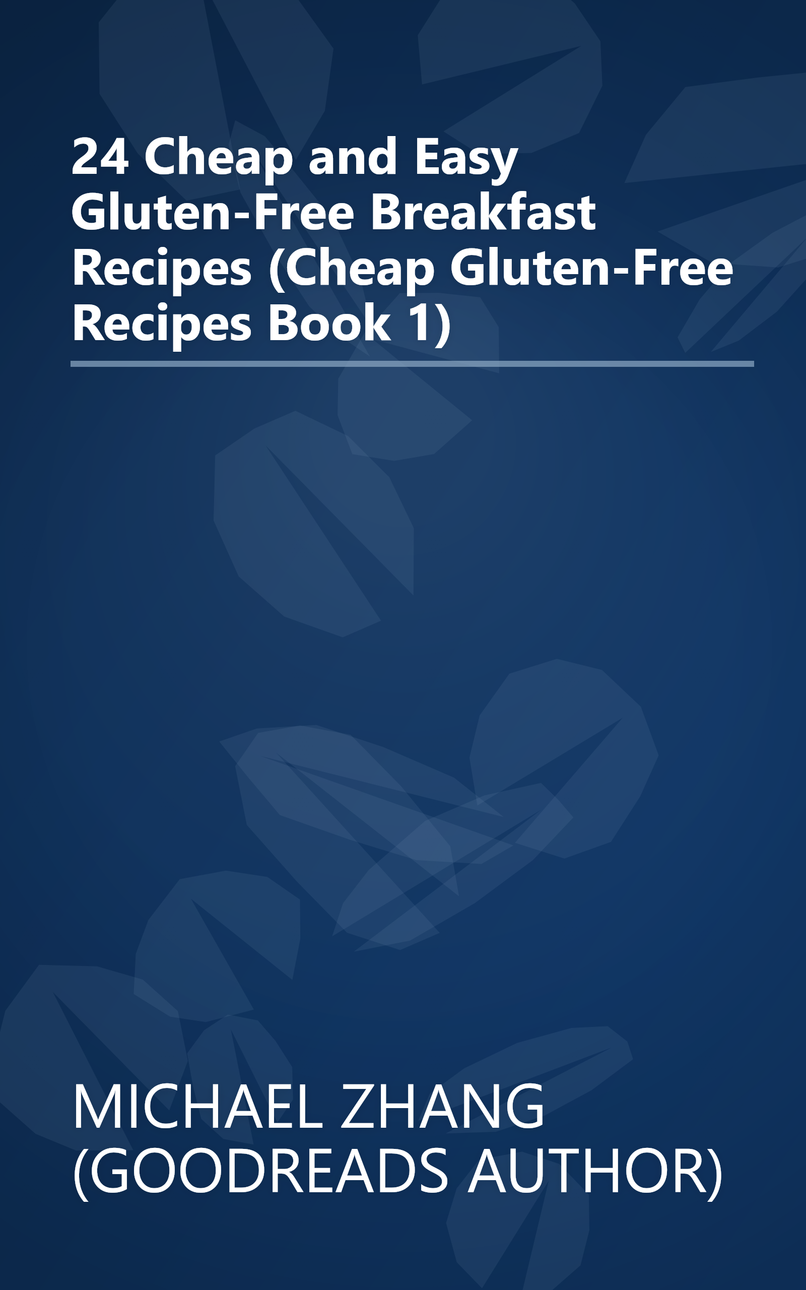 24 Cheap and Easy Gluten-Free Breakfast Recipes (Cheap Gluten-Free Recipes Book 1) book cover