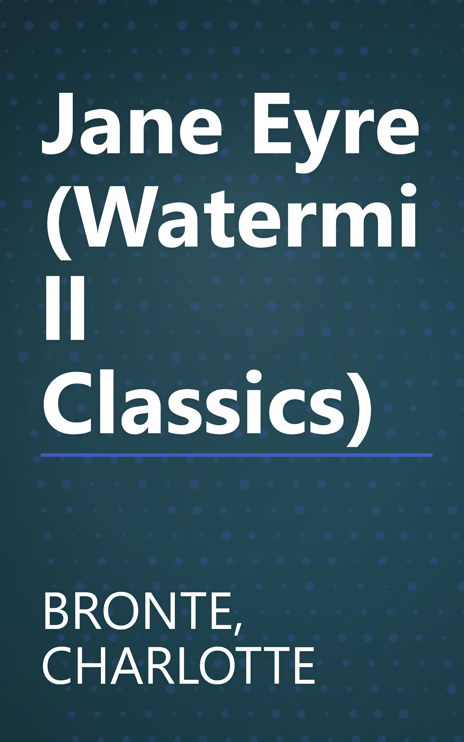 Jane Eyre (Watermill Classics) book cover
