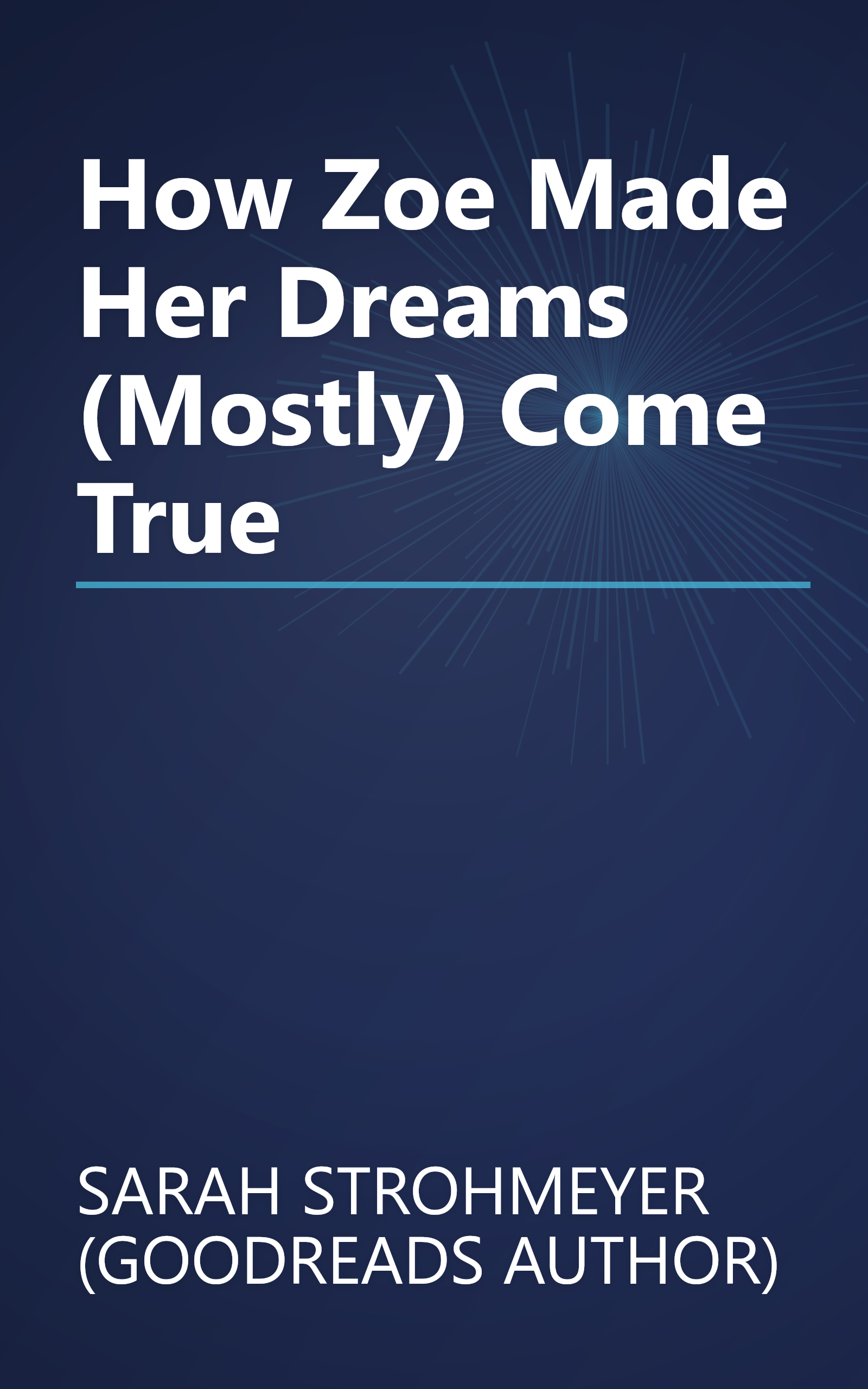 How Zoe Made Her Dreams (Mostly) Come True book cover