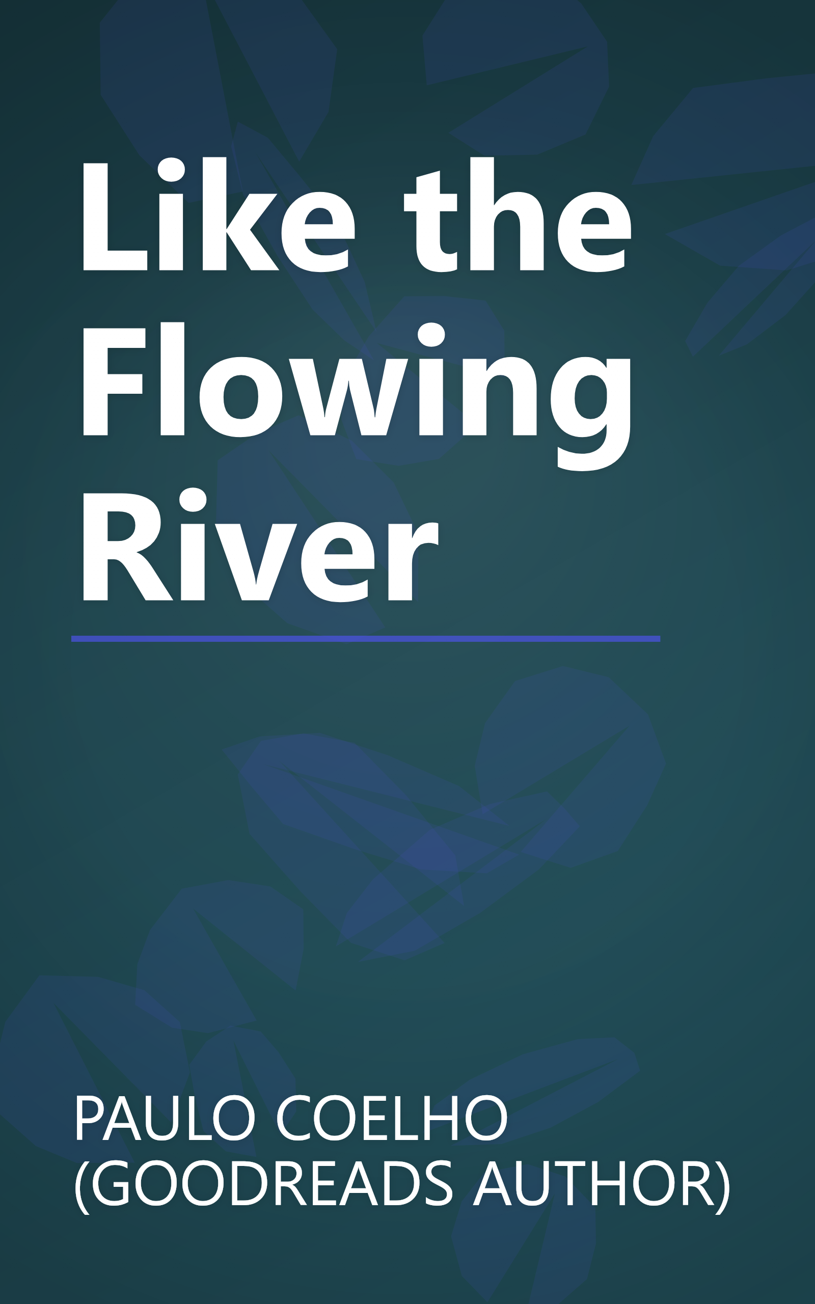 Like the Flowing River book cover