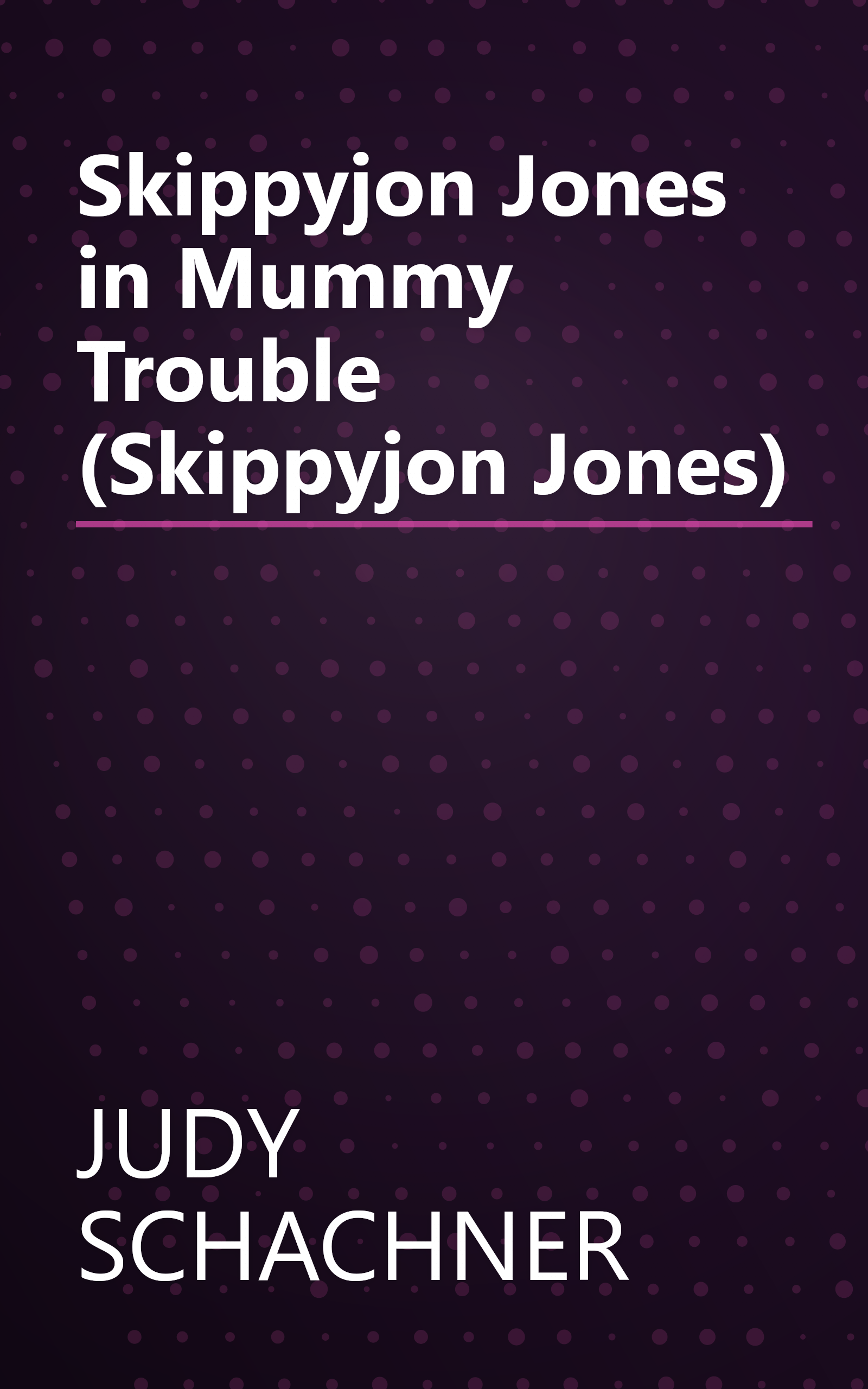 Skippyjon Jones in Mummy Trouble (Skippyjon Jones) book cover