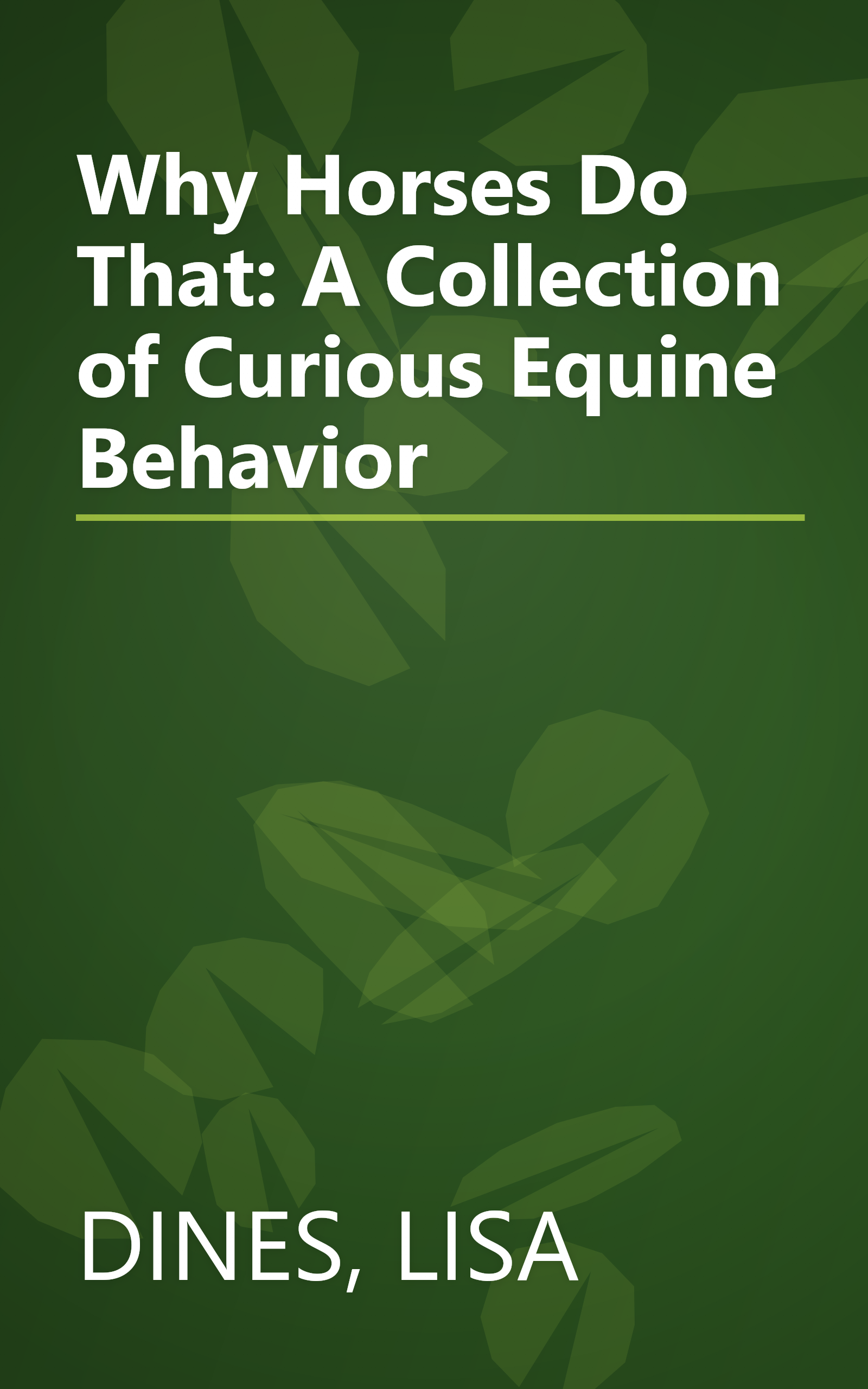Why Horses Do That: A Collection of Curious Equine Behavior book cover