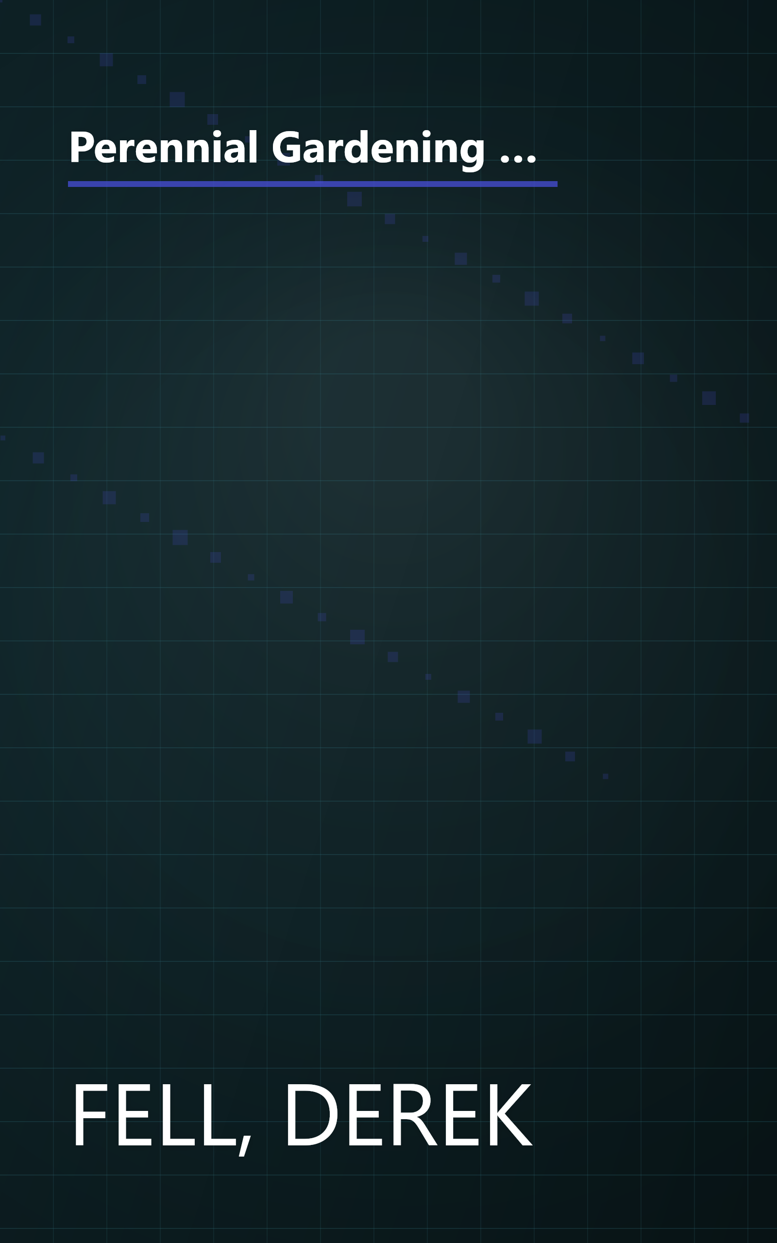 Perennial Gardening With Derek Fell: Practical Advice and Personal Favorites from the Best-Selling Author and Television Show Host book cover