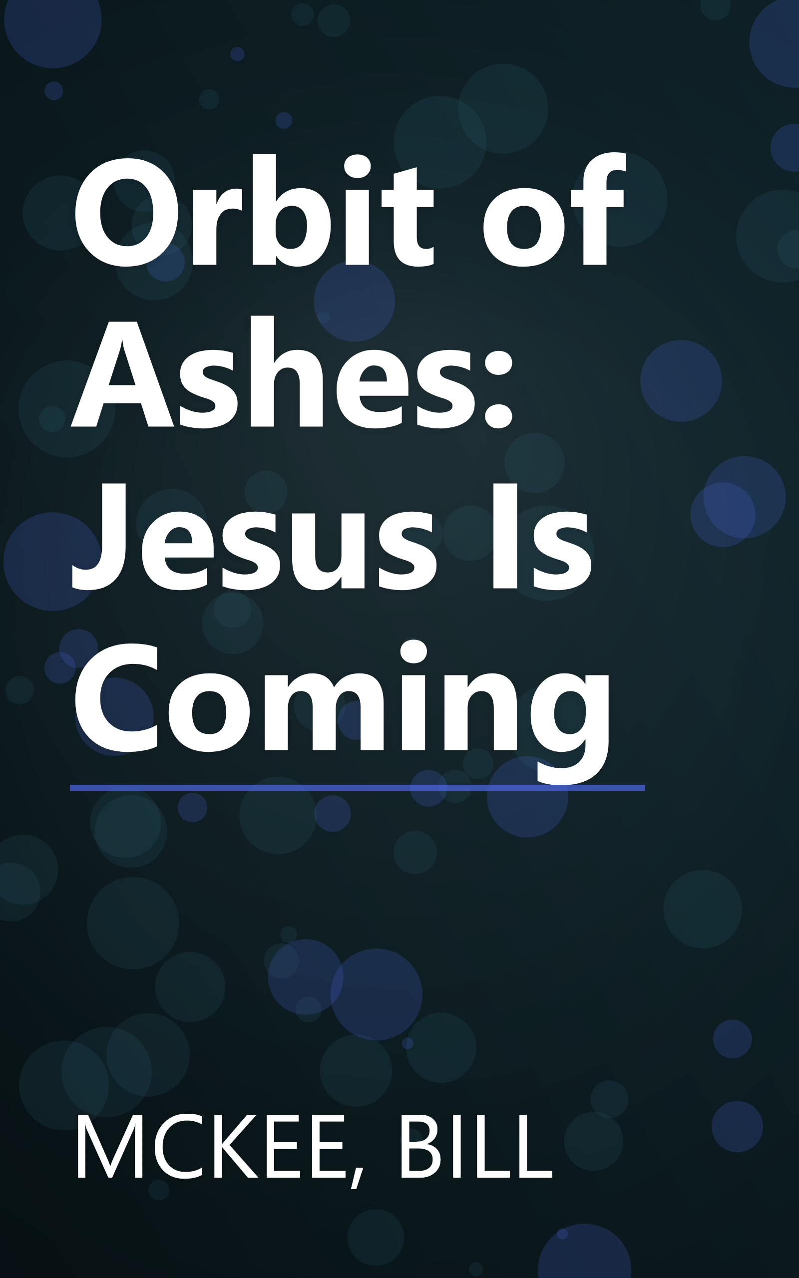 Orbit of Ashes: Jesus Is Coming book cover