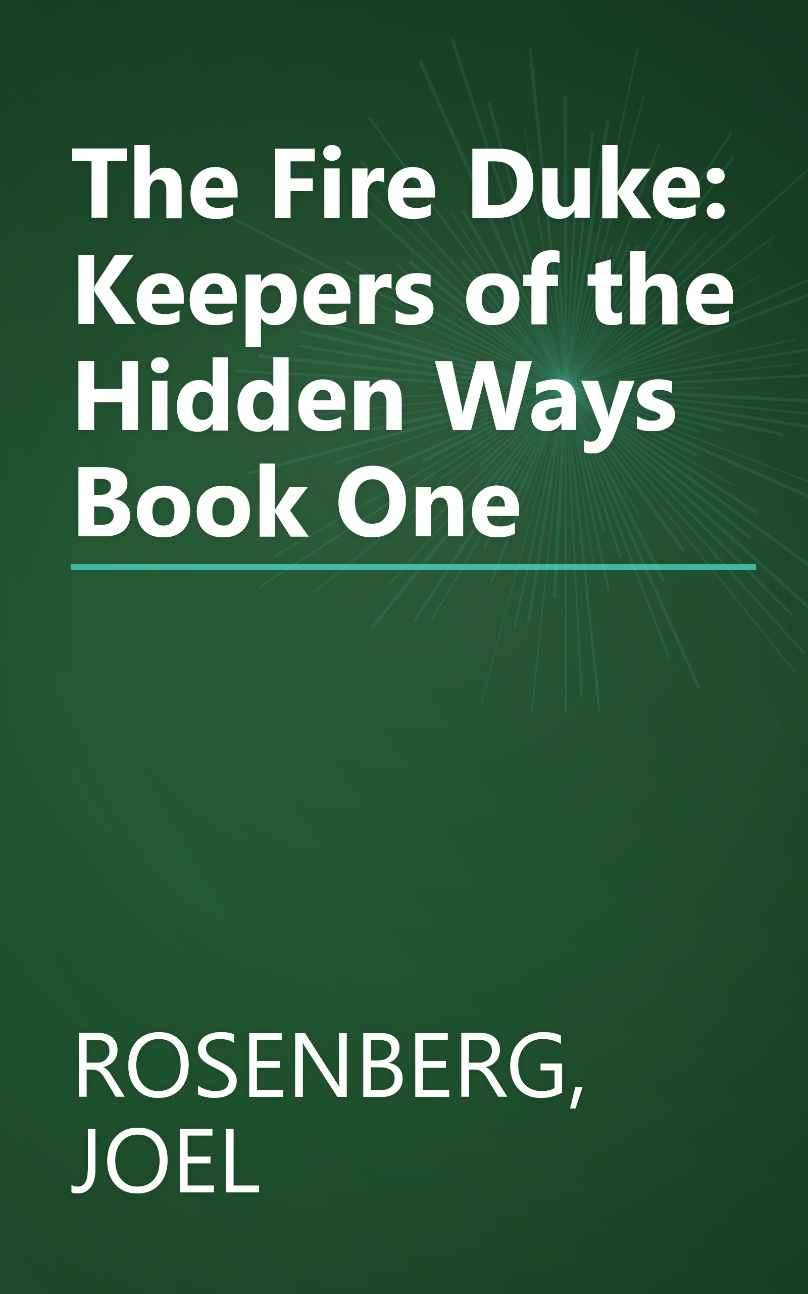The Fire Duke: Keepers of the Hidden Ways Book One book cover