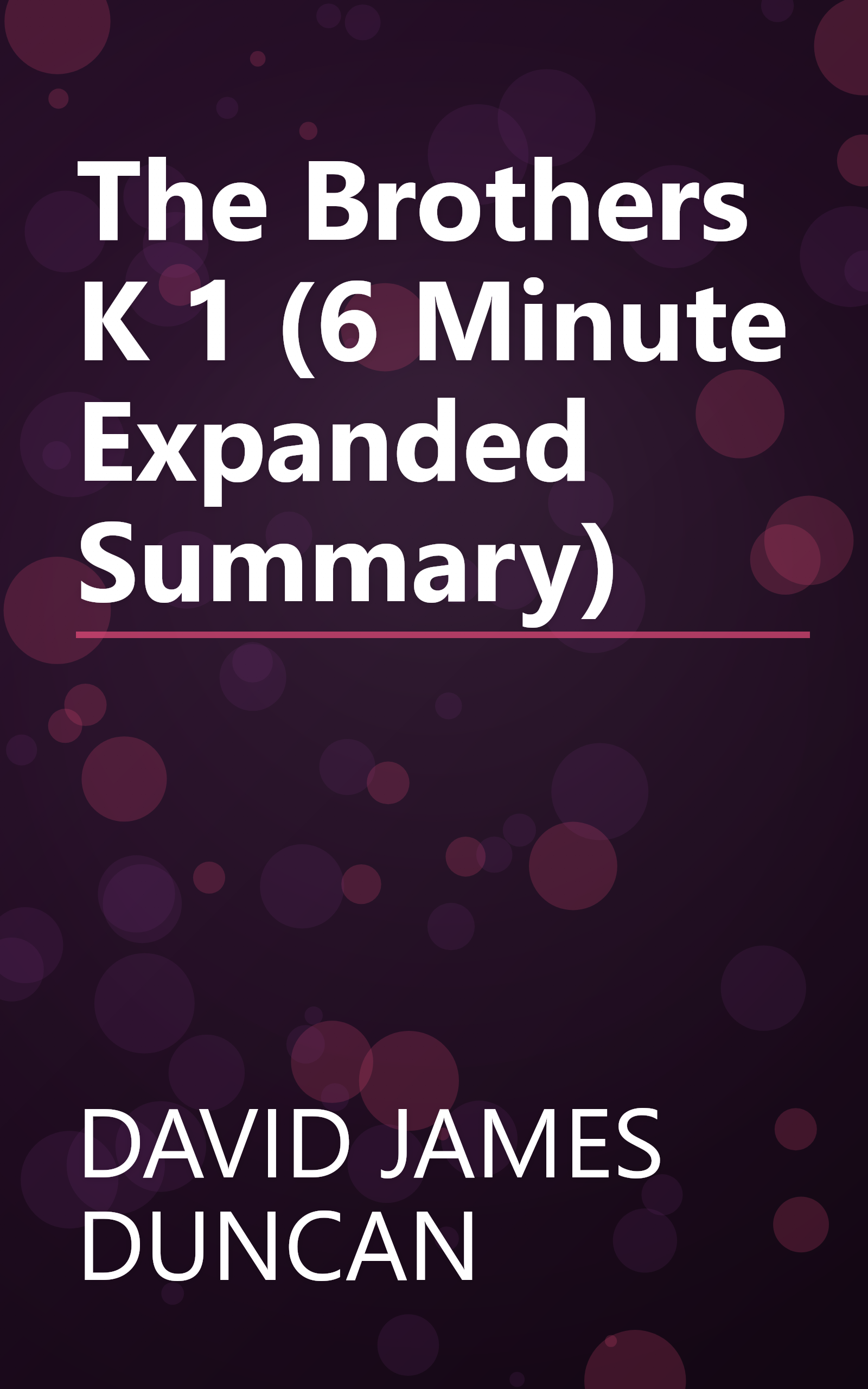 The Brothers K 1 (6 Minute   Expanded Summary) book cover