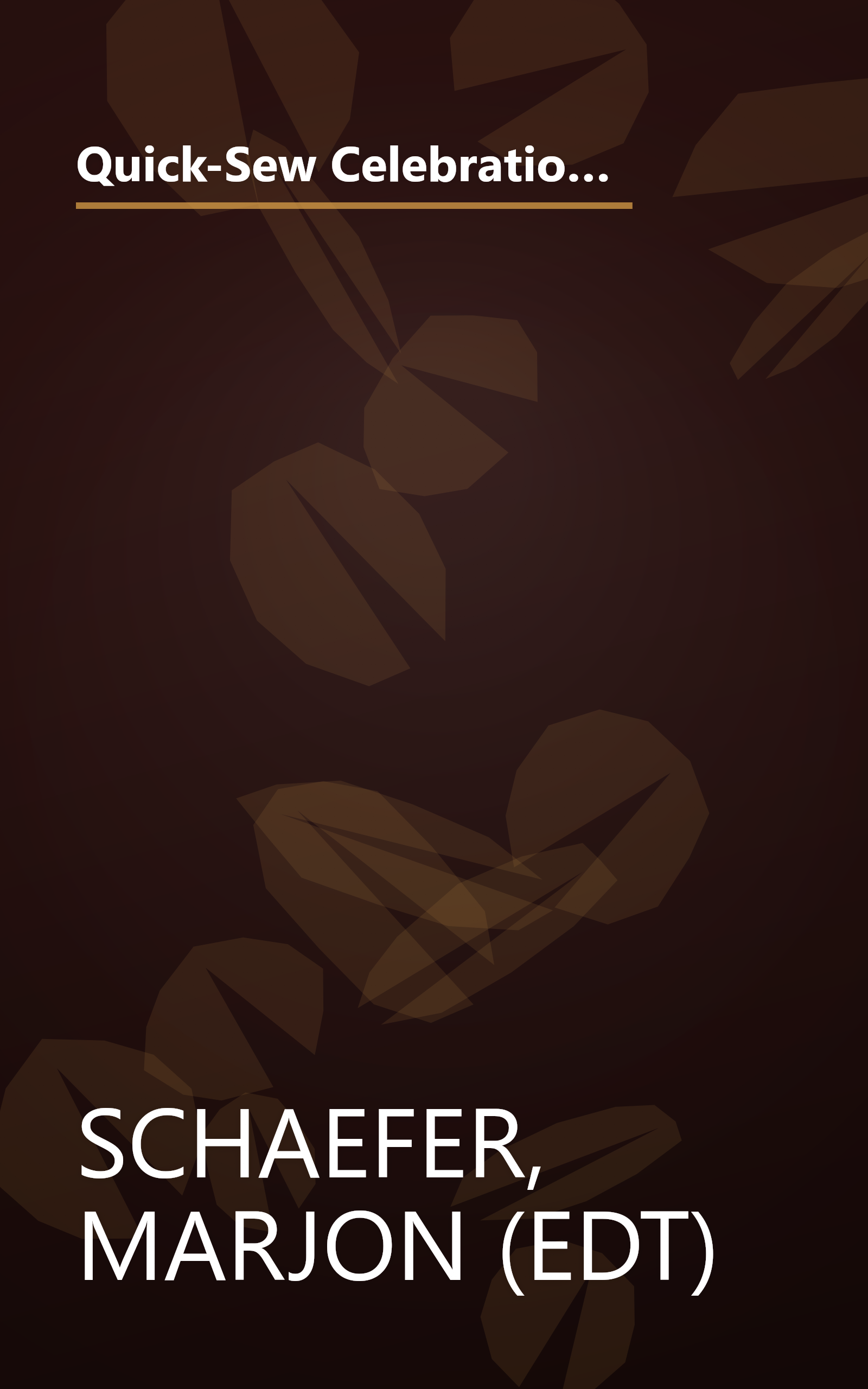 Quick-Sew Celebrations: Decorative Creations for Festive Occasions from America's Top Designers (Best-Loved Designers' Collection) book cover