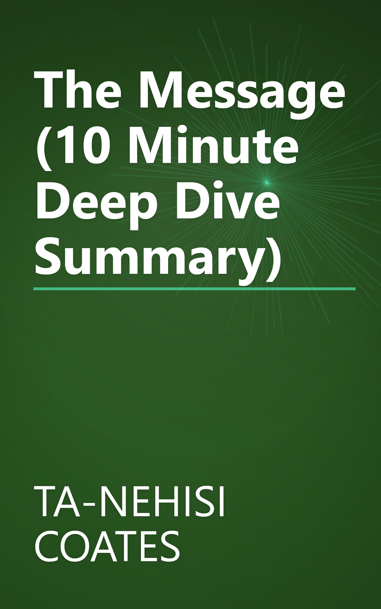 The Message (10 Minute   Deep Dive Summary) book cover