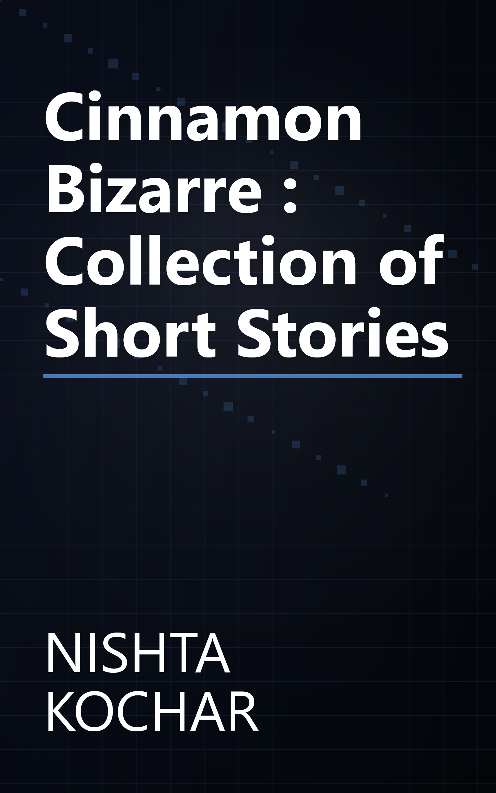 Cinnamon Bizarre : Collection of Short Stories book cover