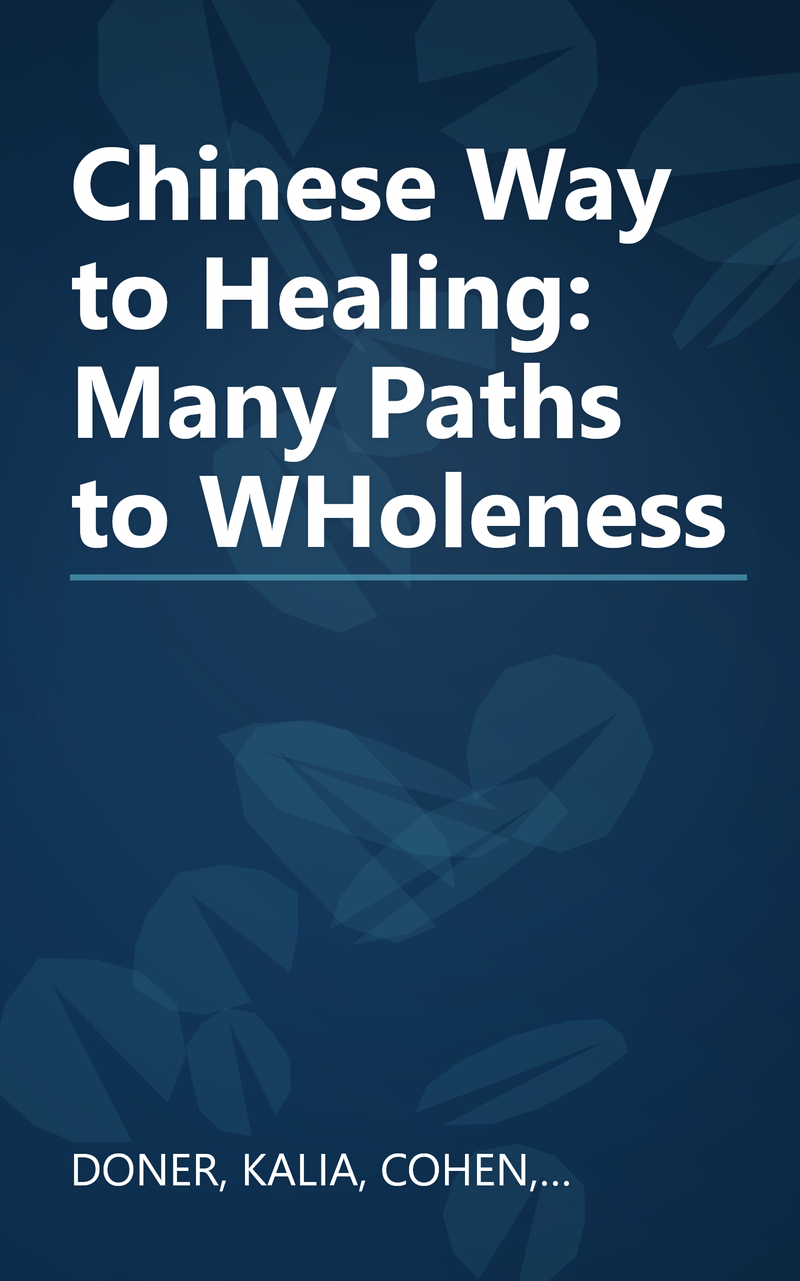 Chinese Way to Healing: Many Paths to WHoleness book cover