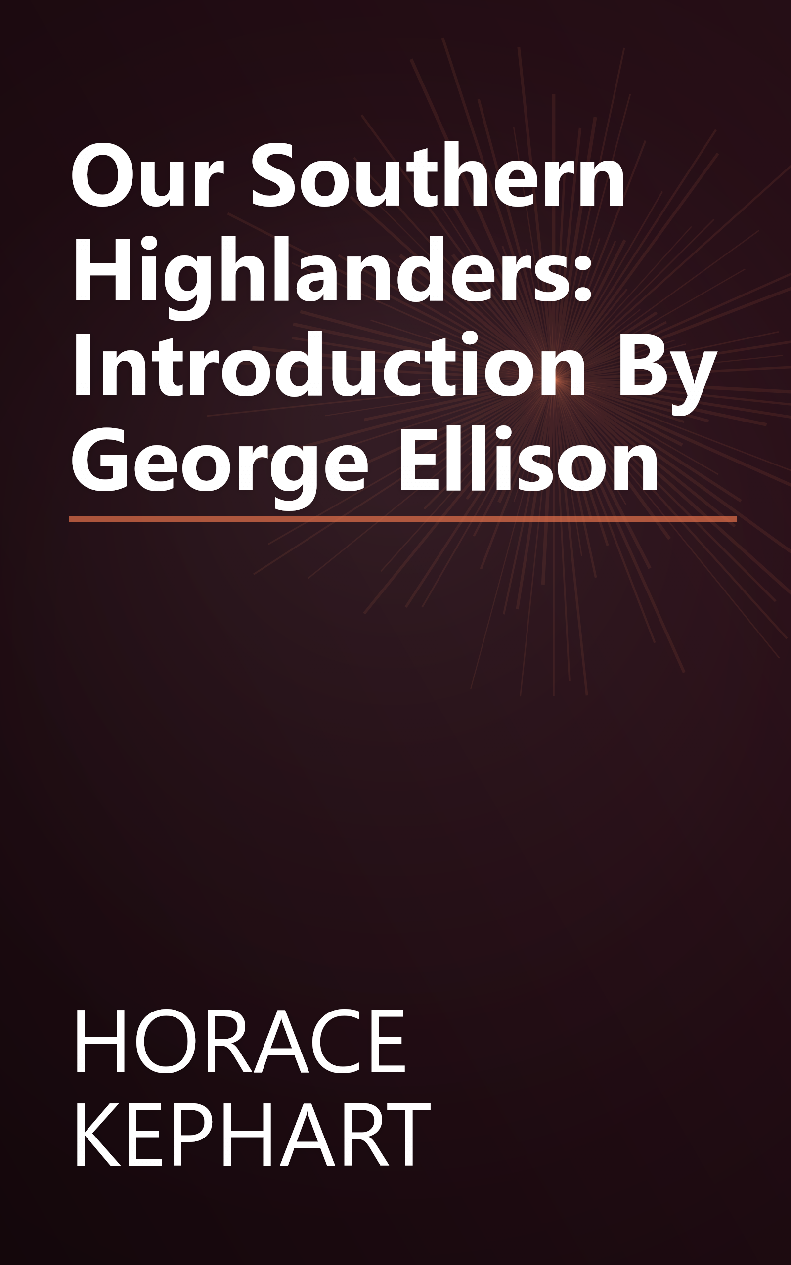 Our Southern Highlanders: Introduction By George Ellison book cover