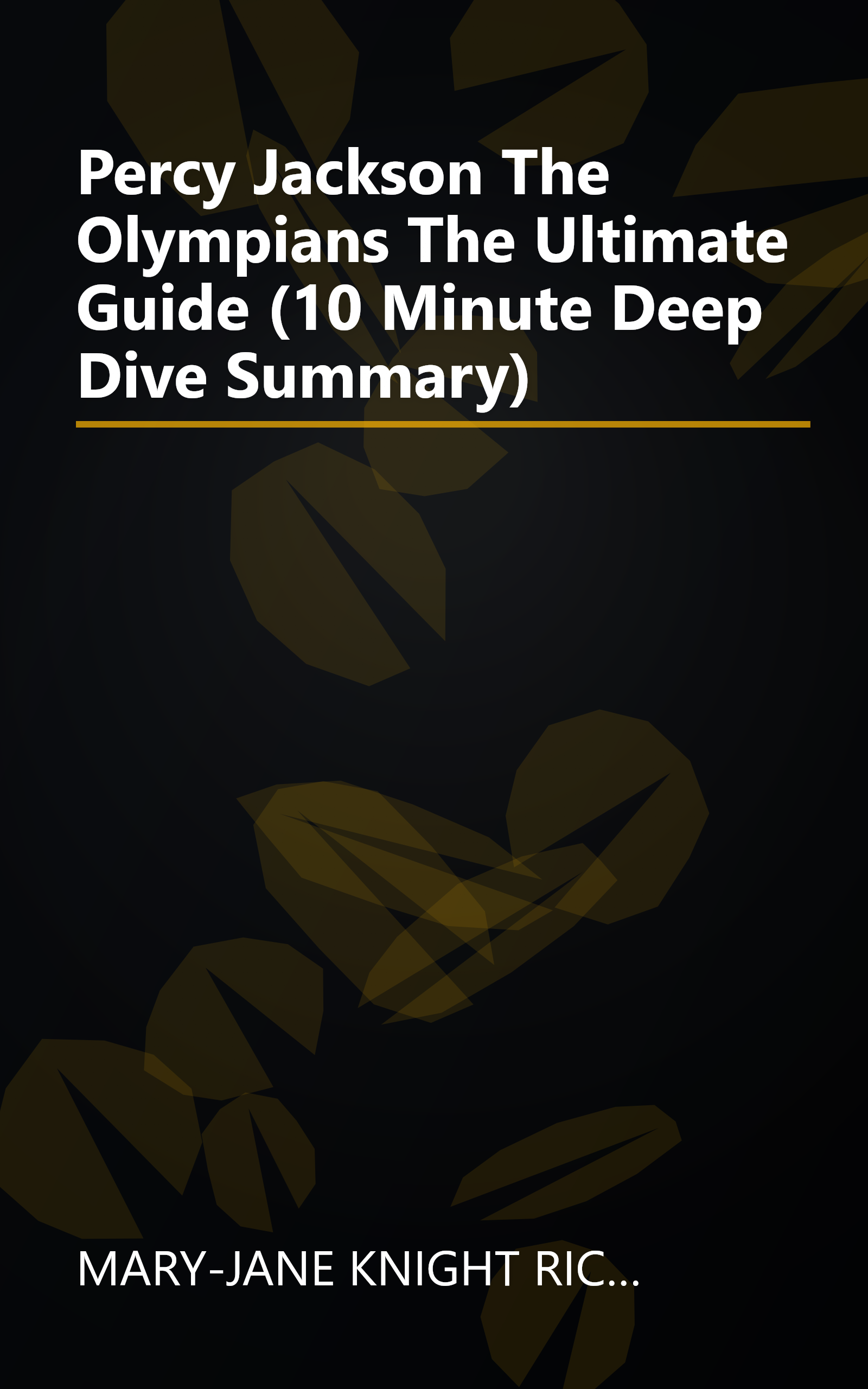 Percy Jackson   The Olympians  The Ultimate Guide (10 Minute   Deep Dive Summary) book cover