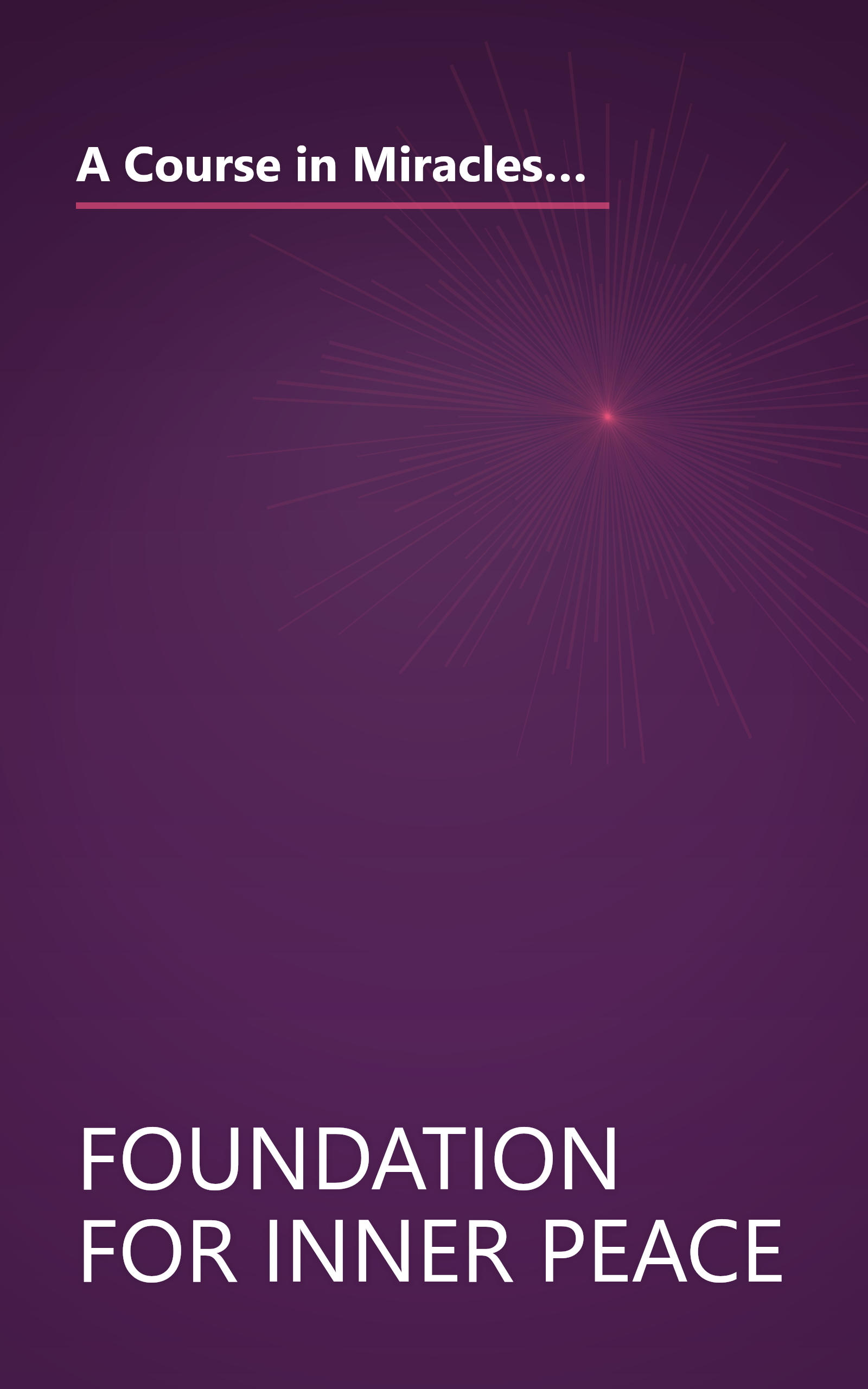 A Course in Miracles: Combined Volume - Volume I : Text, Volume II: Workbook for Students, Volume III: Manual for Teachers book cover