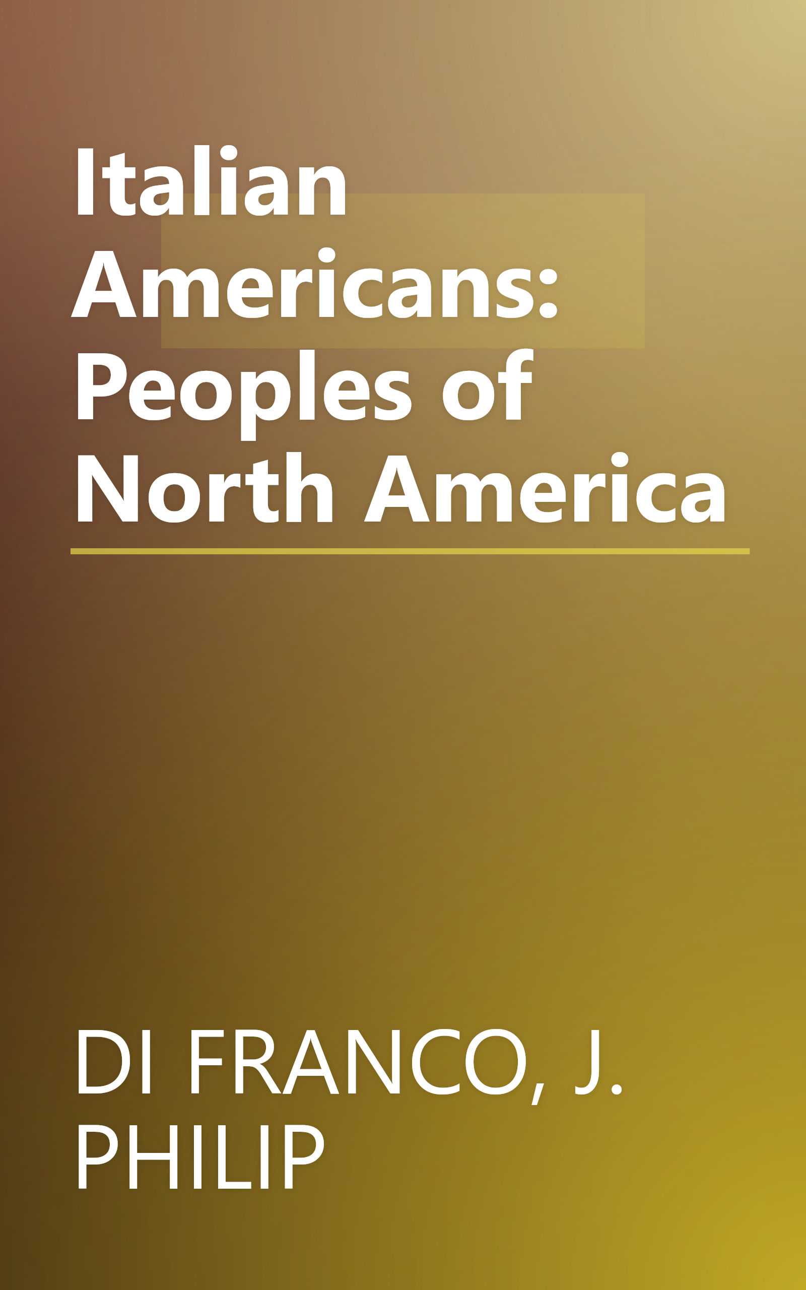Italian Americans: Peoples of North America book cover