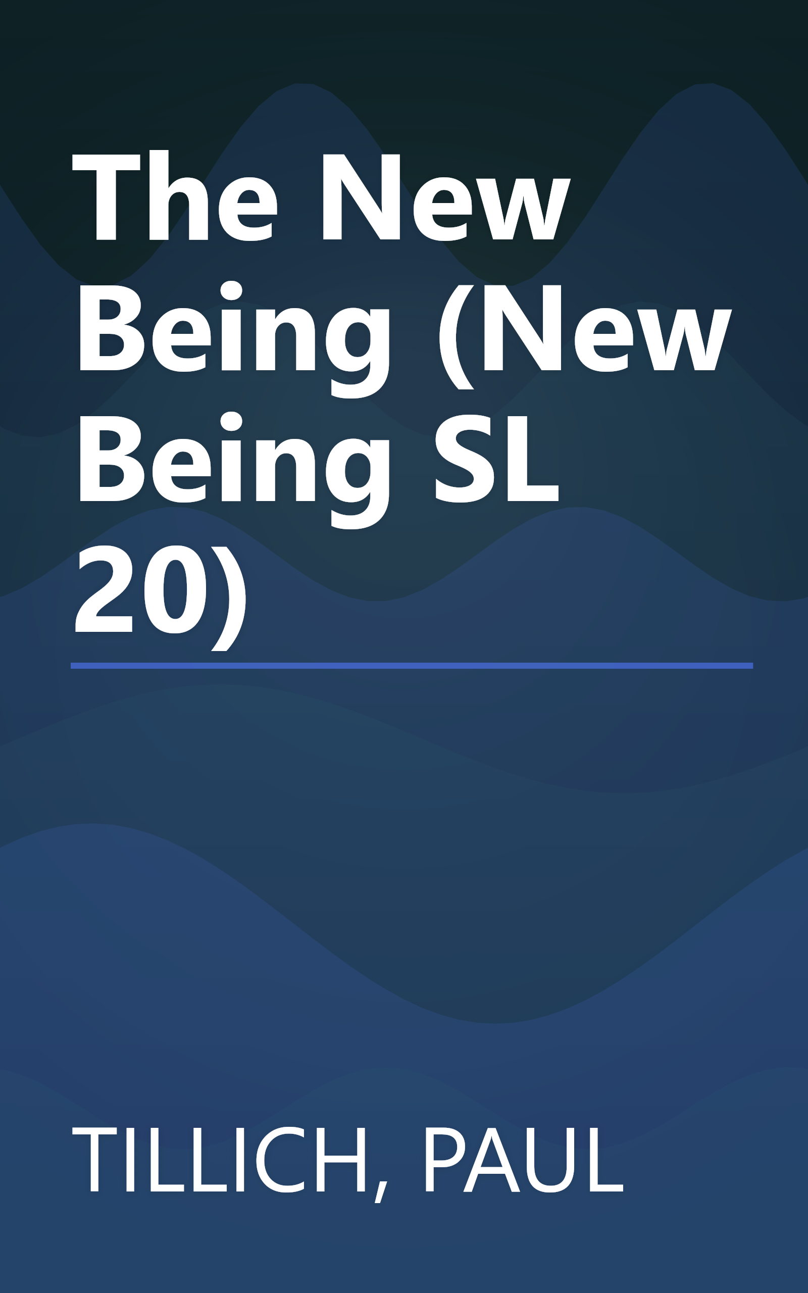 The New Being (New Being SL 20) book cover