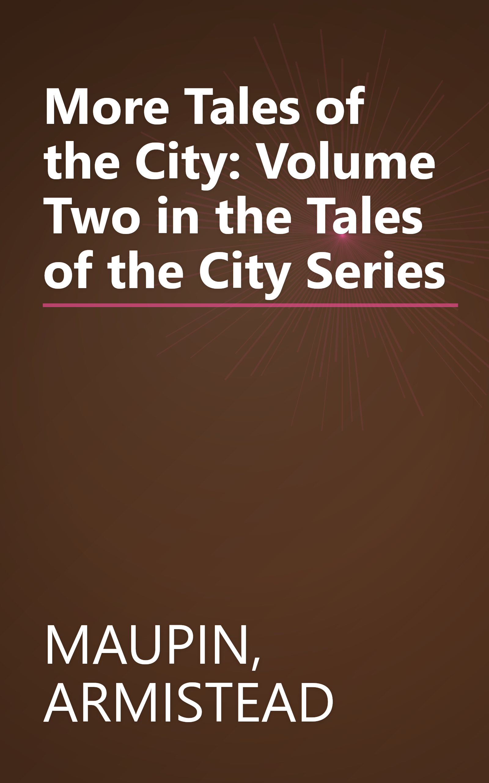 More Tales of the City: Volume Two in the Tales of the City Series book cover