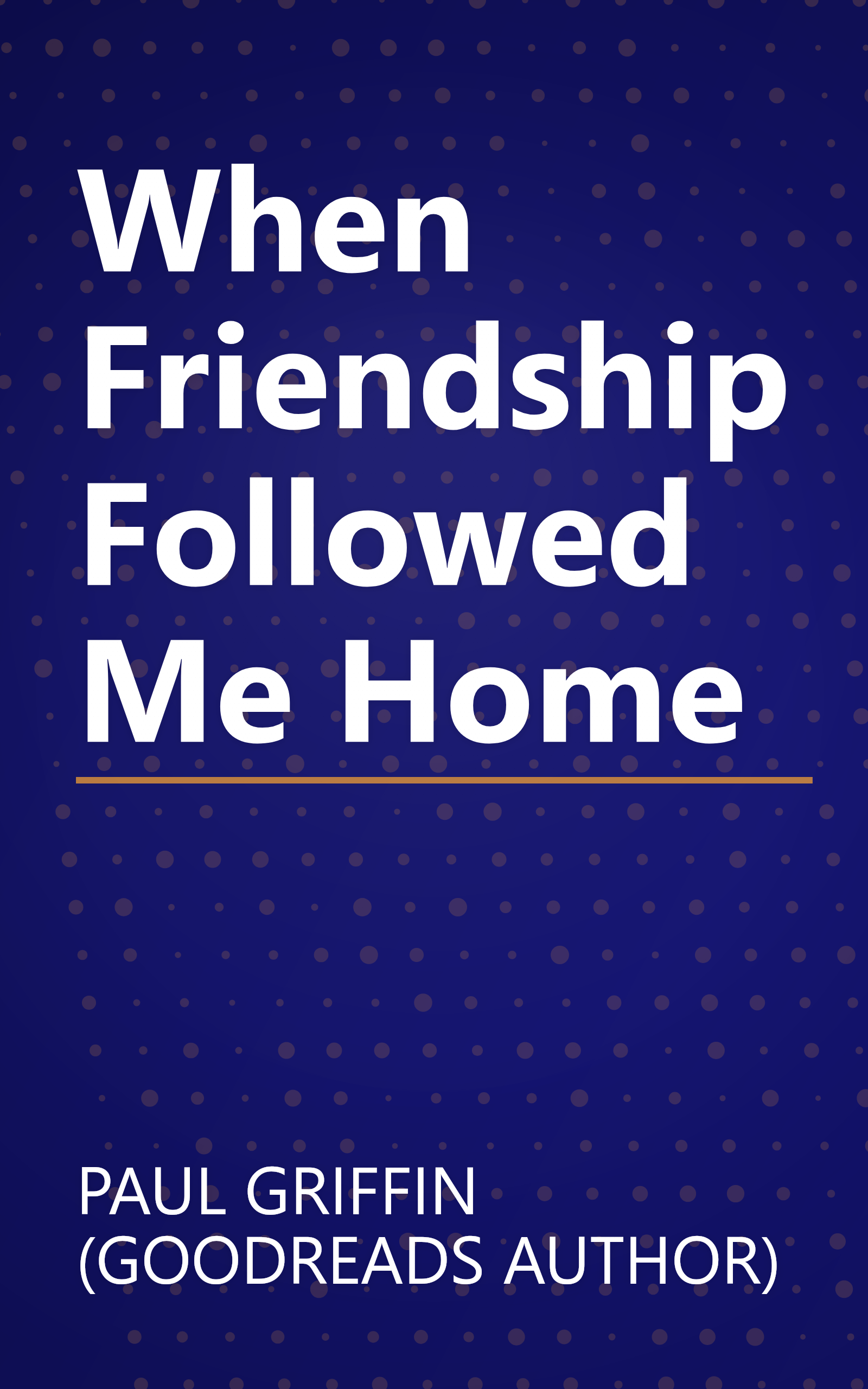 When Friendship Followed Me Home book cover