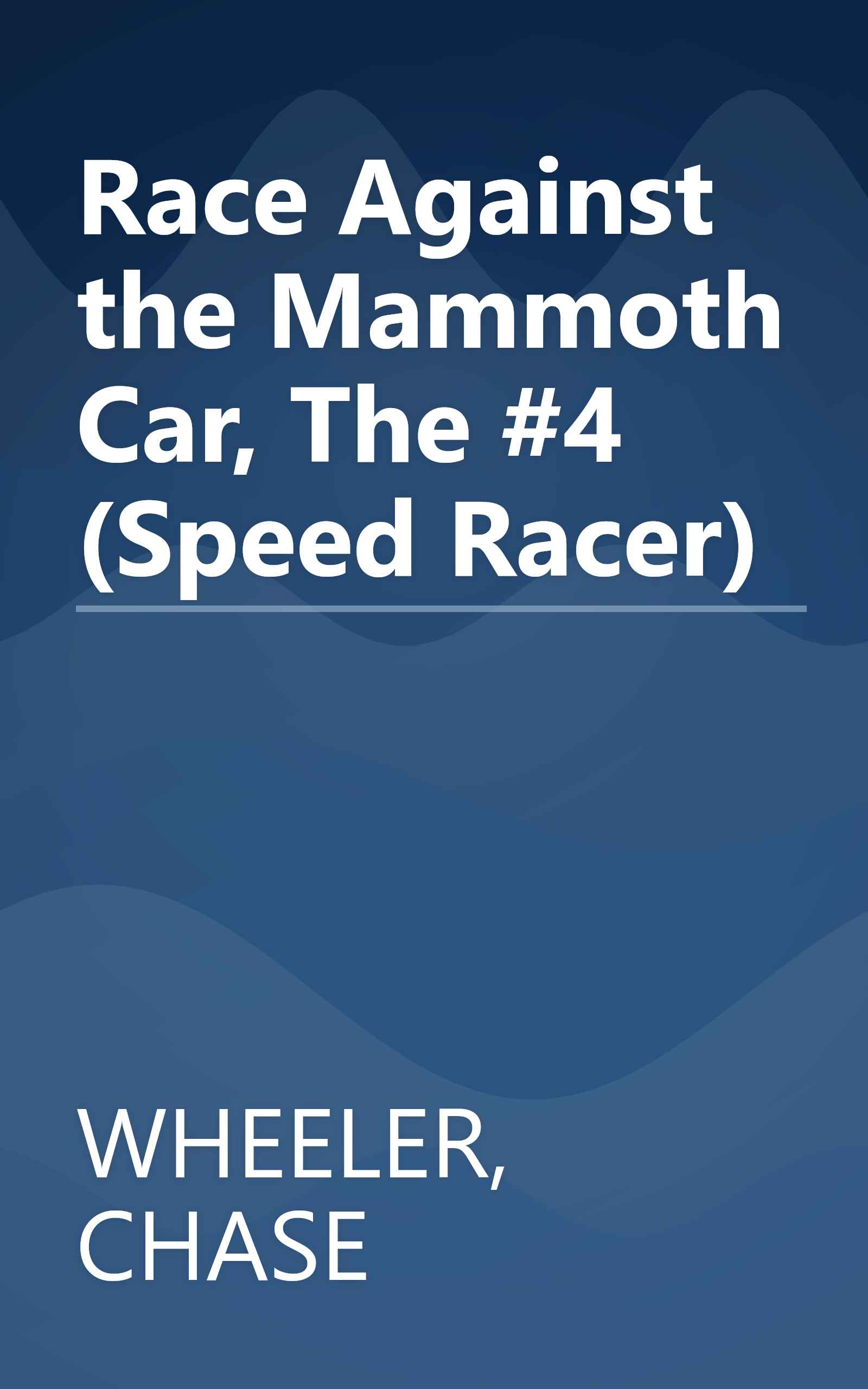 Race Against the Mammoth Car, The #4 (Speed Racer) book cover