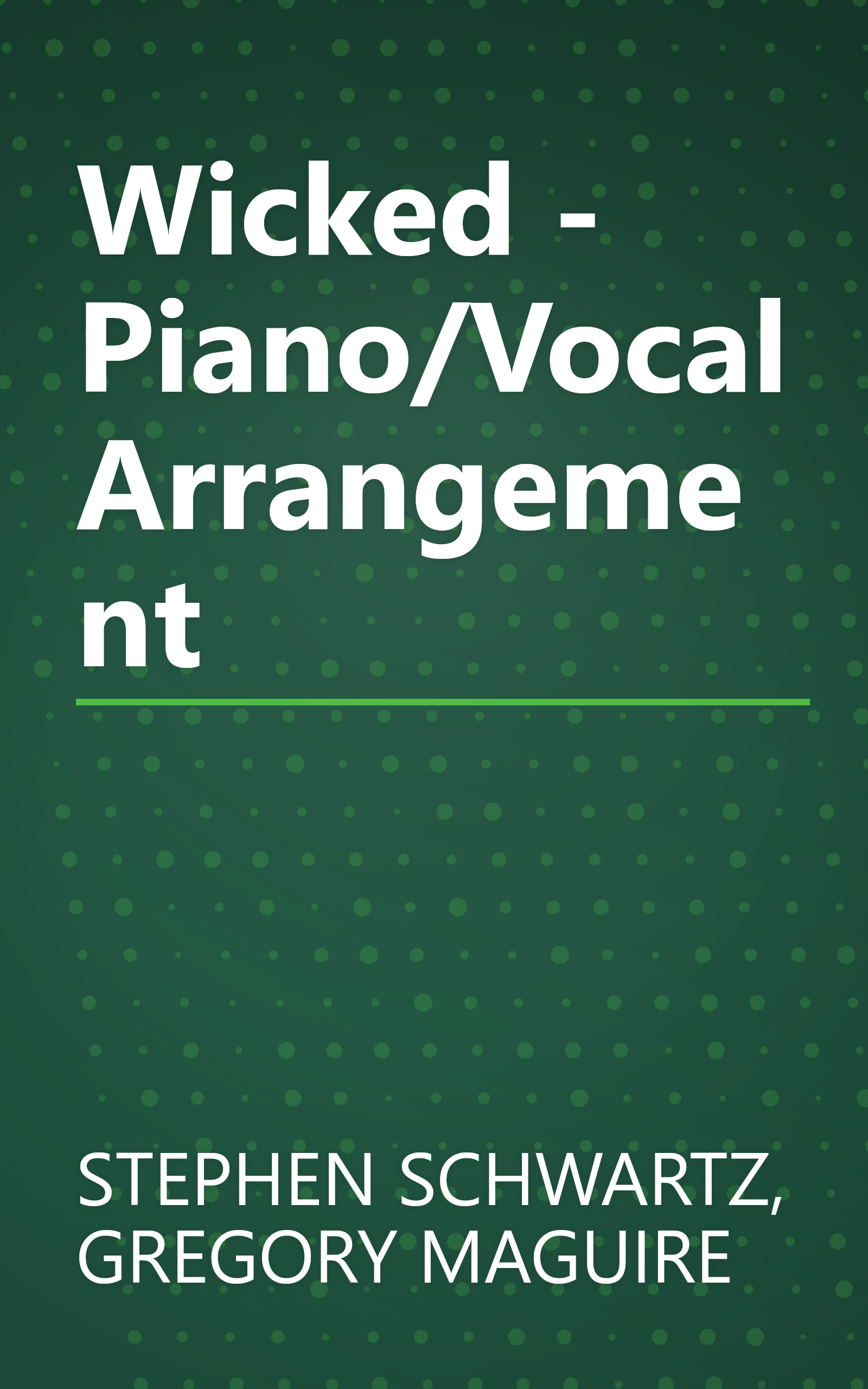 Wicked - Piano/Vocal Arrangement book cover