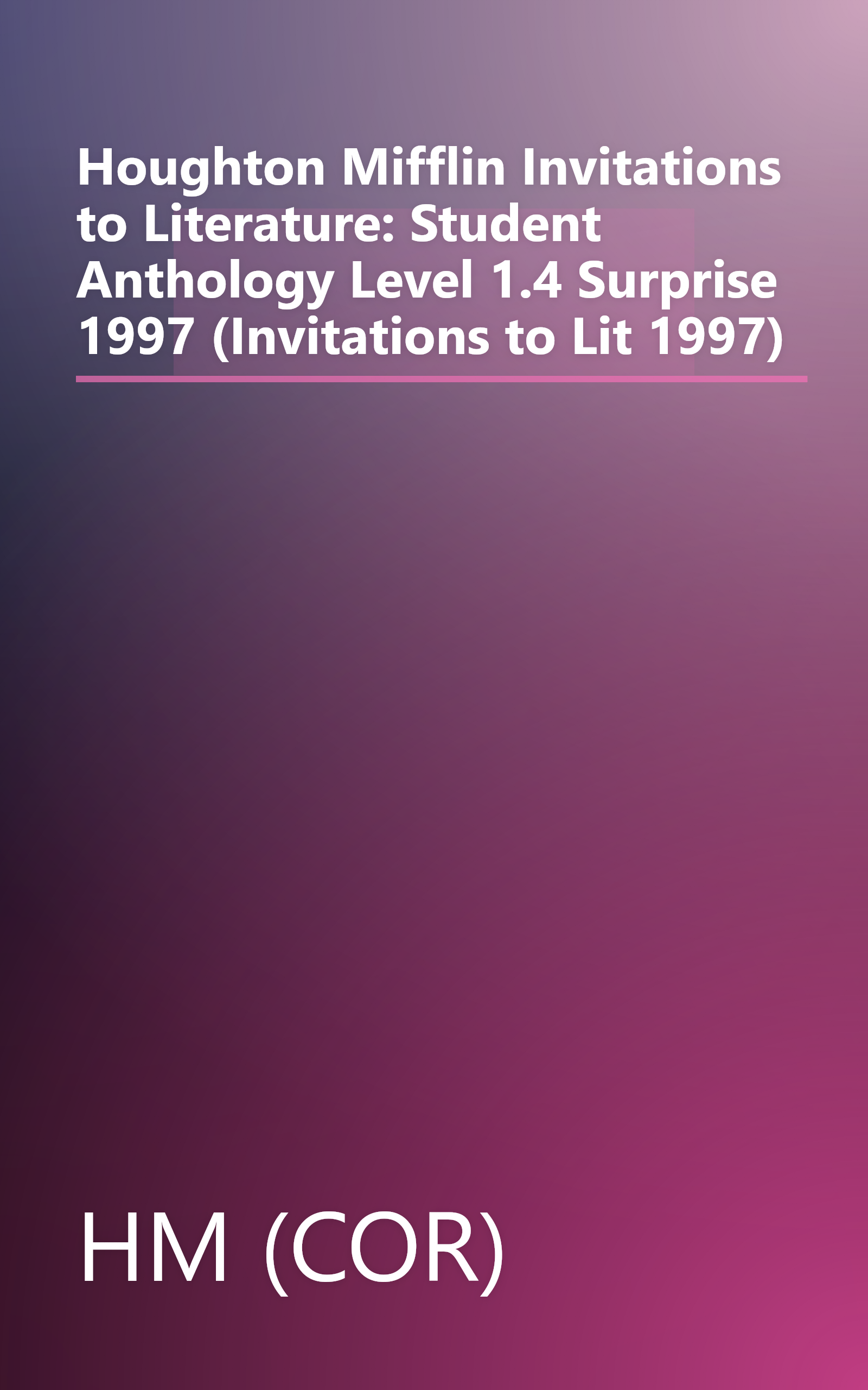 Houghton Mifflin Invitations to Literature: Student Anthology Level 1.4 Surprise 1997 (Invitations to Lit 1997) book cover