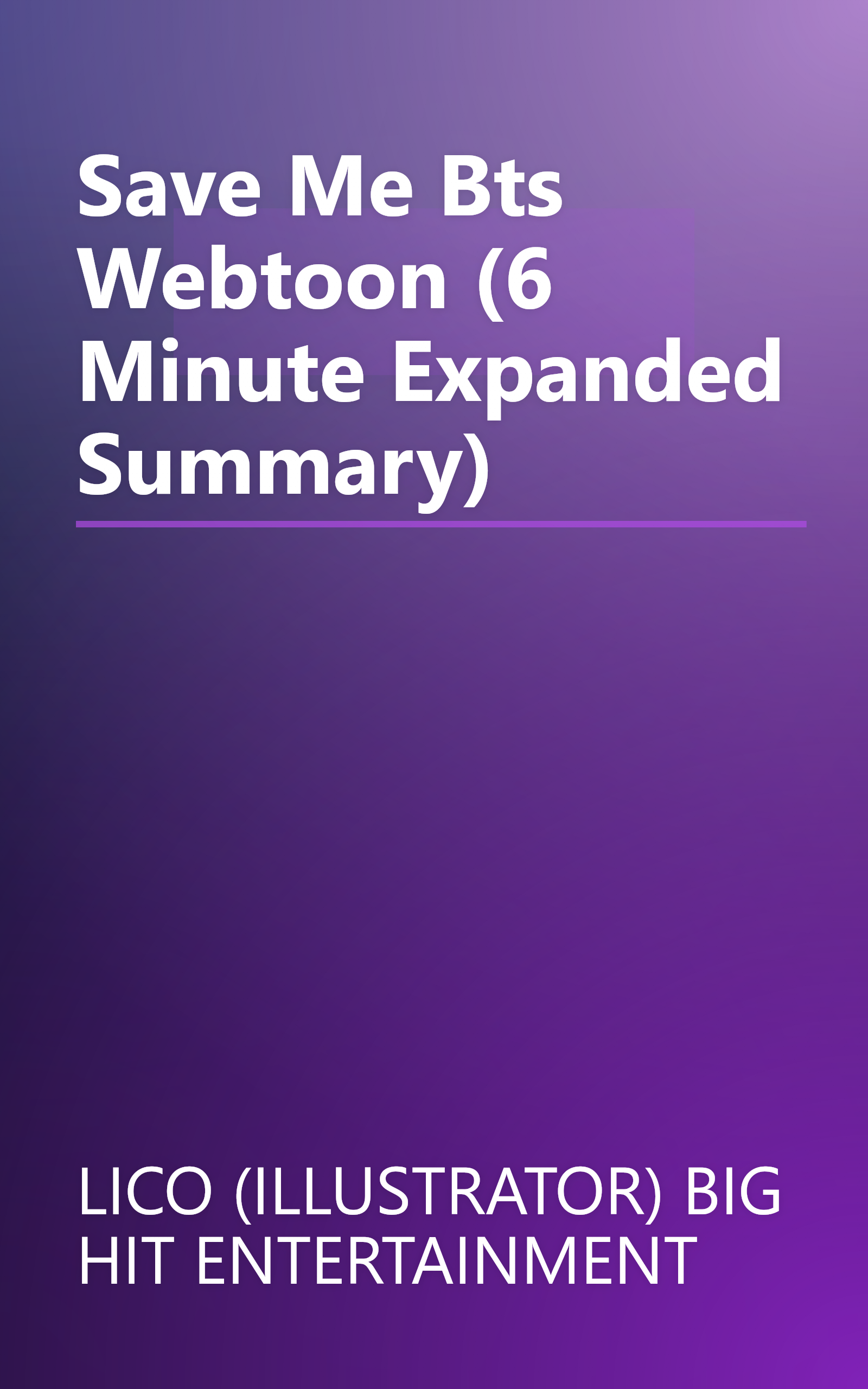 Save Me   Bts Webtoon (6 Minute   Expanded Summary) book cover