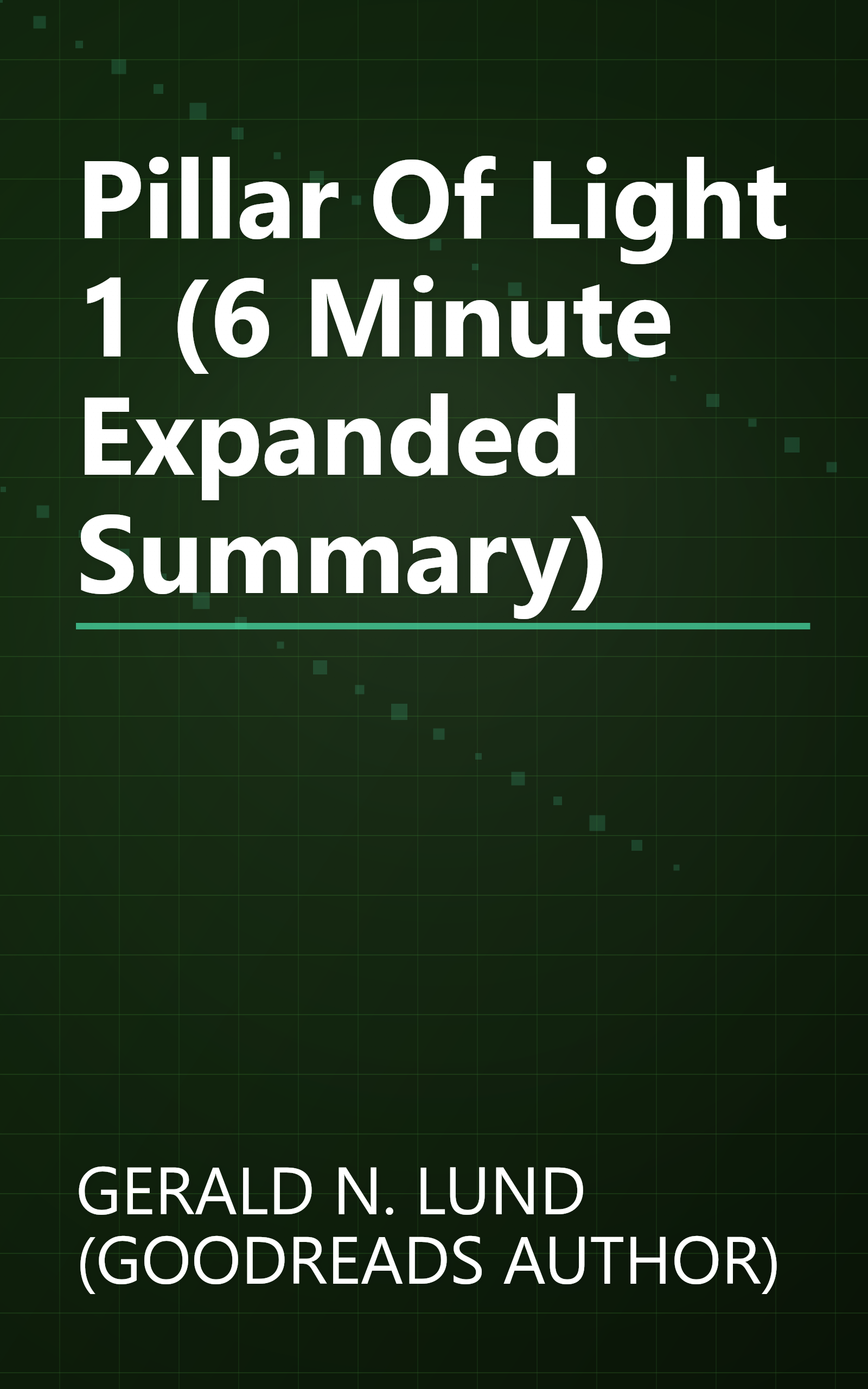 Pillar Of Light 1 (6 Minute   Expanded Summary) book cover