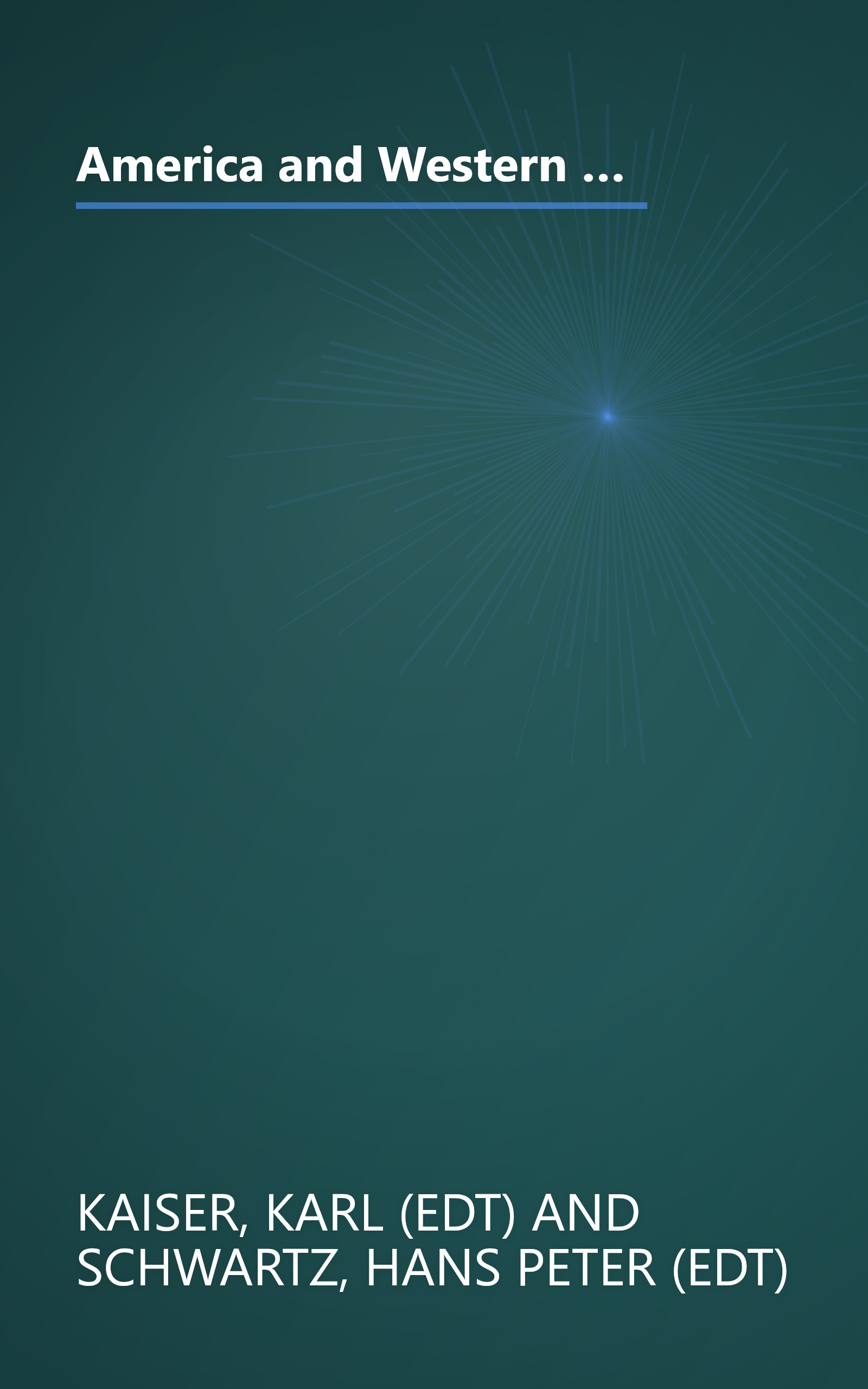 America and Western Europe: Problems and prospects (Studies of the Research Institute of the German Society for Foreign Affairs, Bonn) book cover