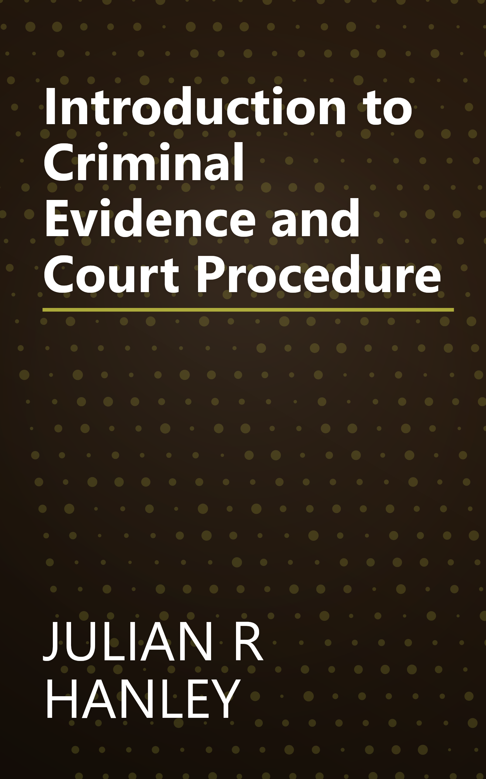 Introduction to Criminal Evidence and Court Procedure book cover