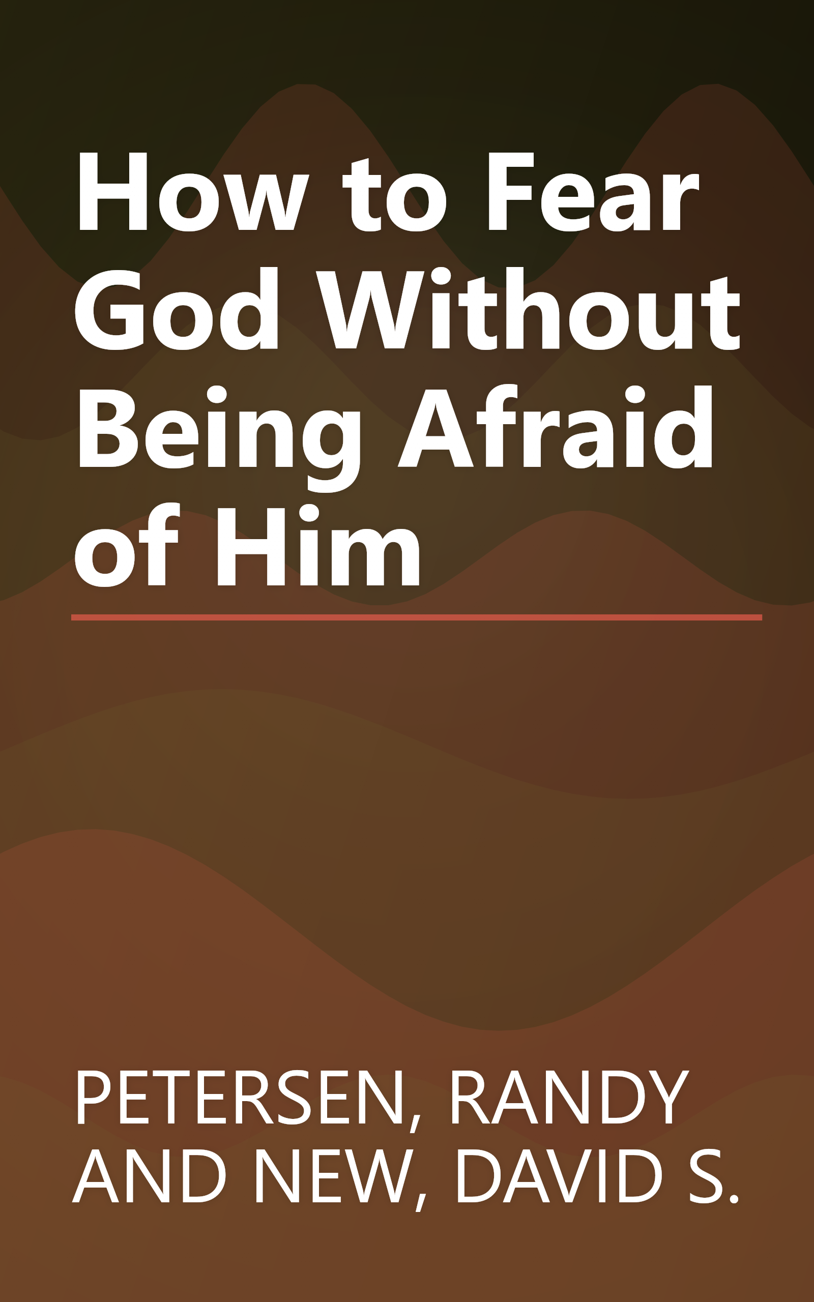 How to Fear God Without Being Afraid of Him book cover