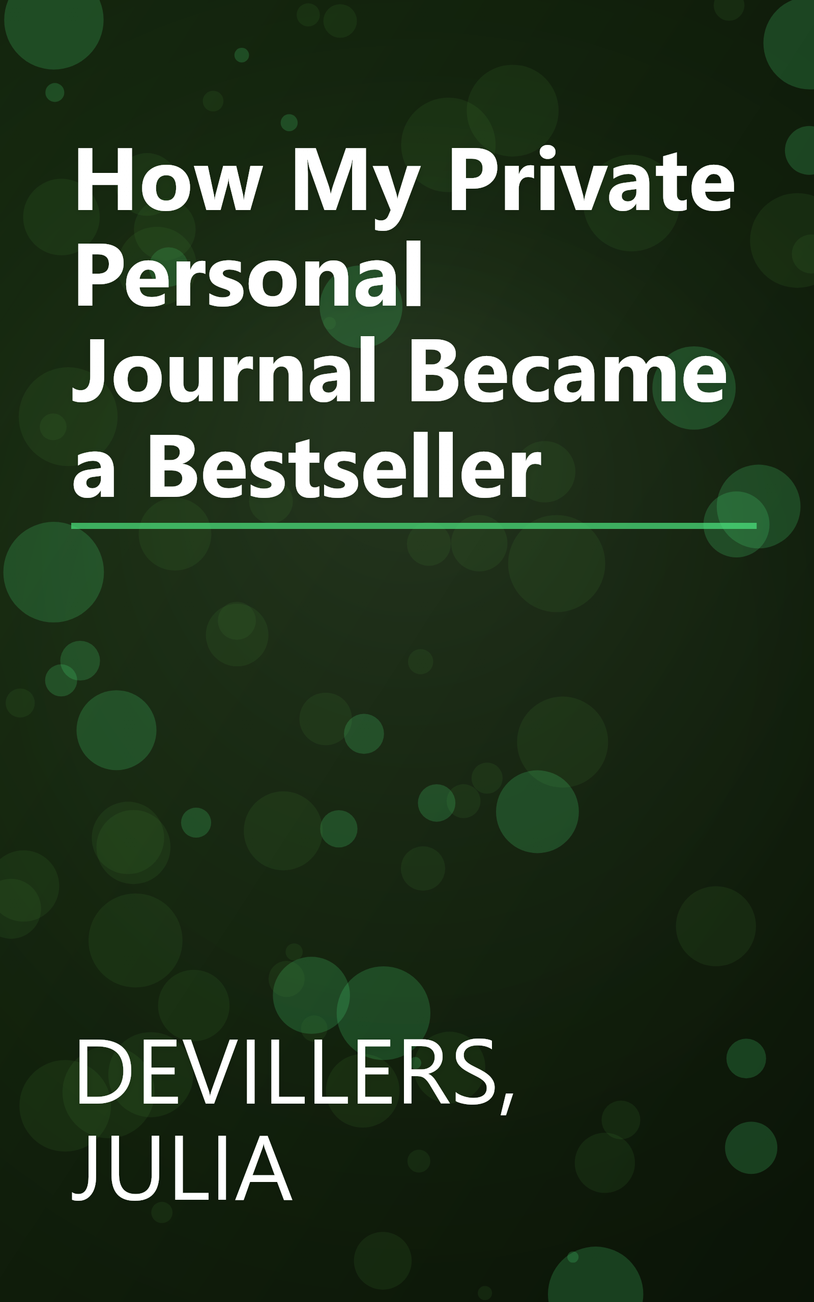 How My Private Personal Journal Became a Bestseller book cover