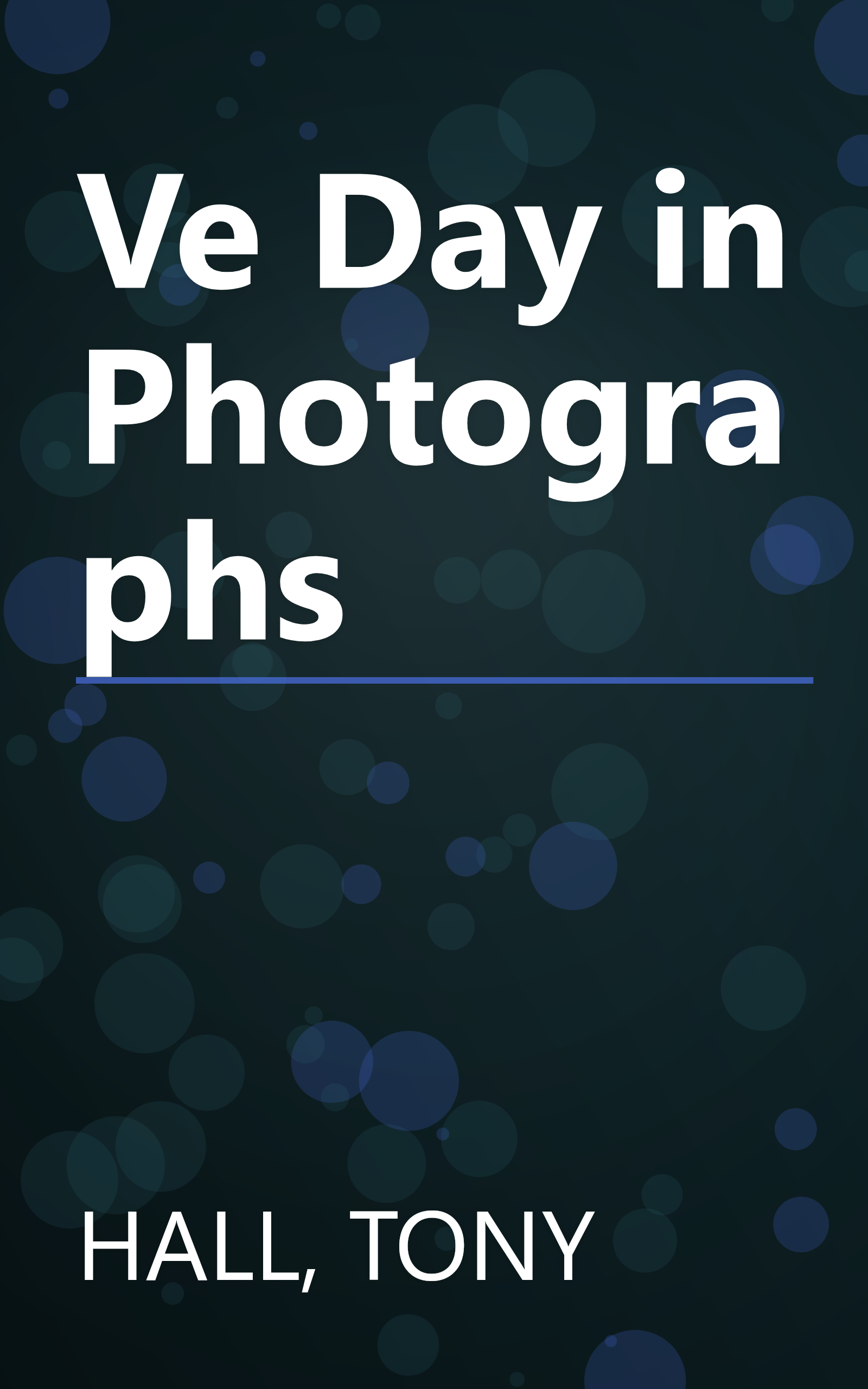 Ve Day in Photographs book cover