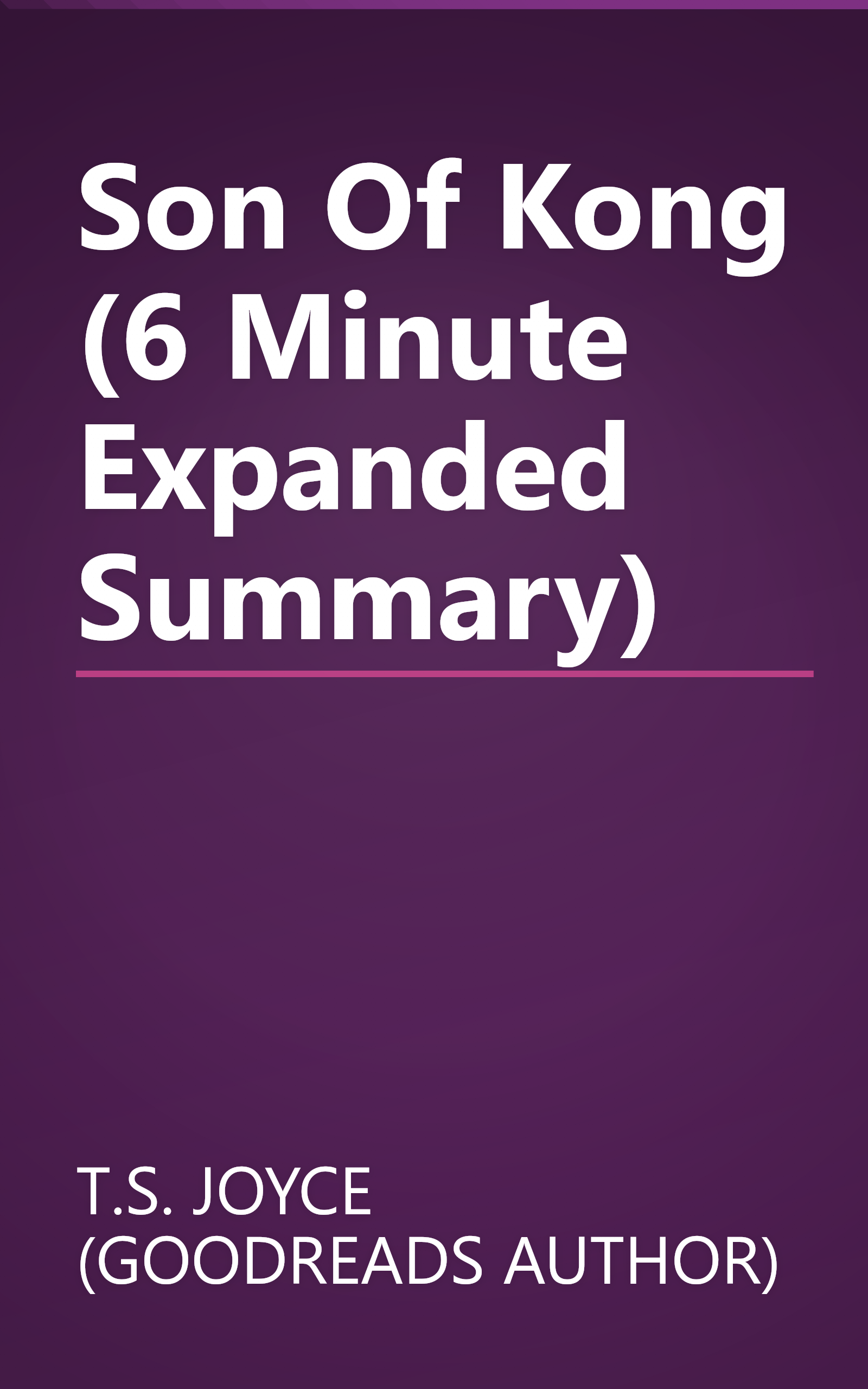 Son Of Kong (6 Minute   Expanded Summary) book cover