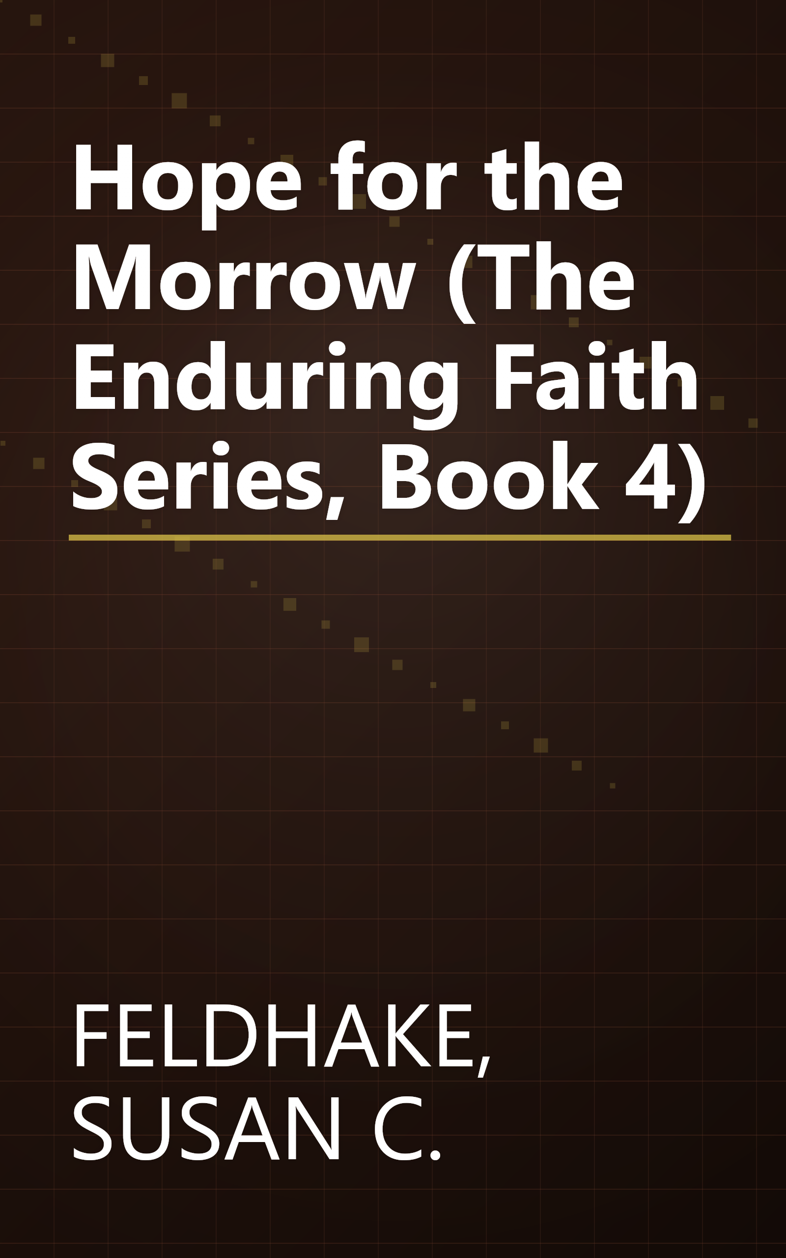 Hope for the Morrow (The Enduring Faith Series, Book 4) book cover