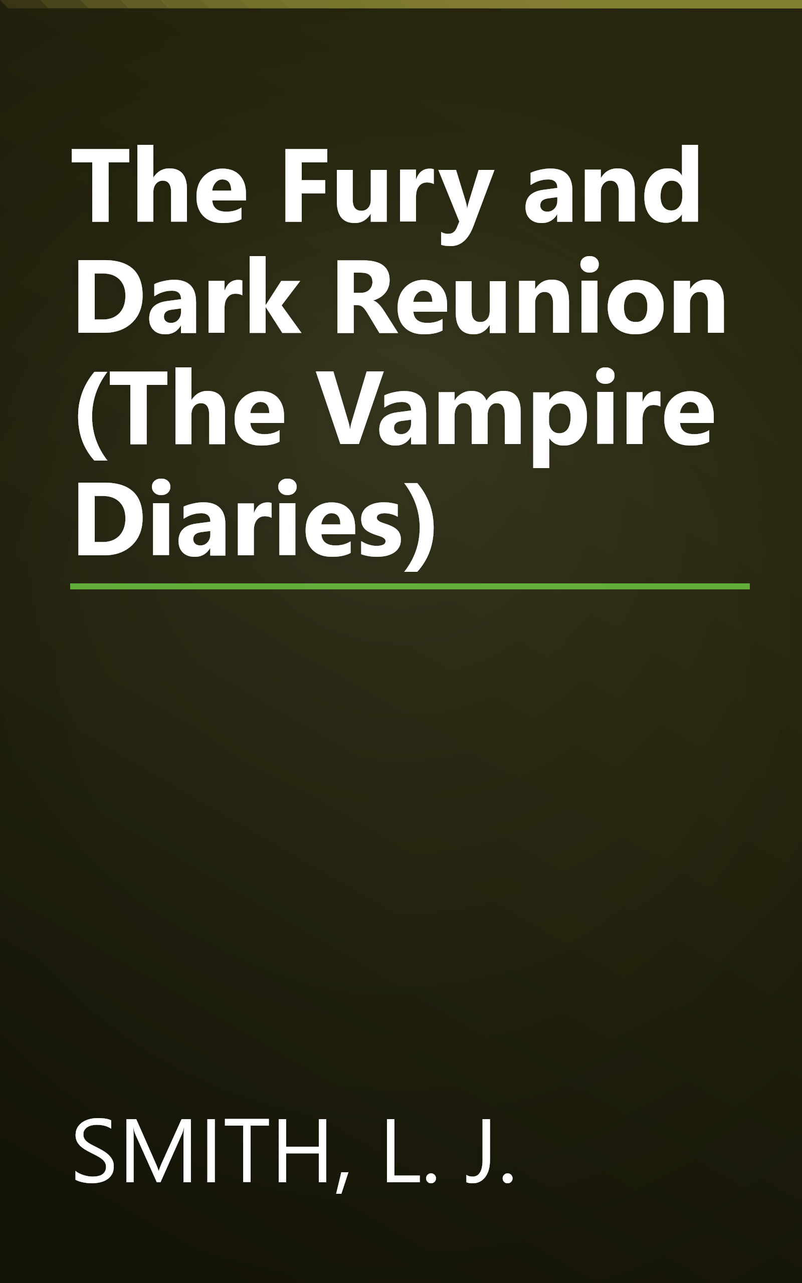 The Fury and Dark Reunion (The Vampire Diaries) book cover