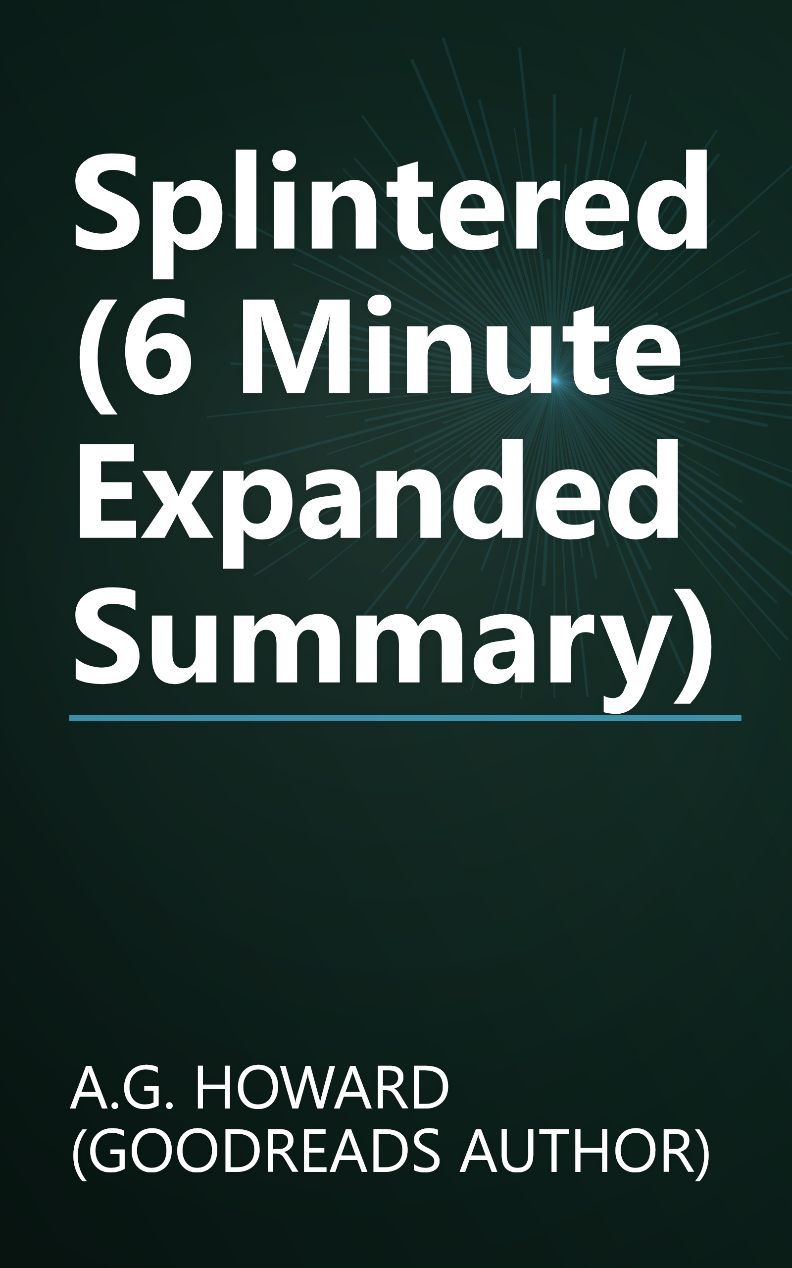 Splintered (6 Minute   Expanded Summary) book cover
