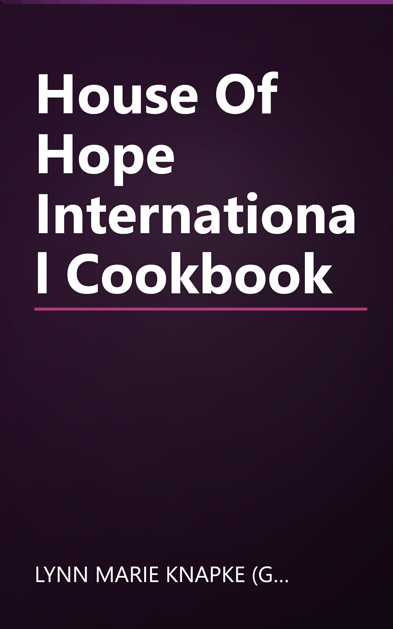 House Of Hope International Cookbook book cover