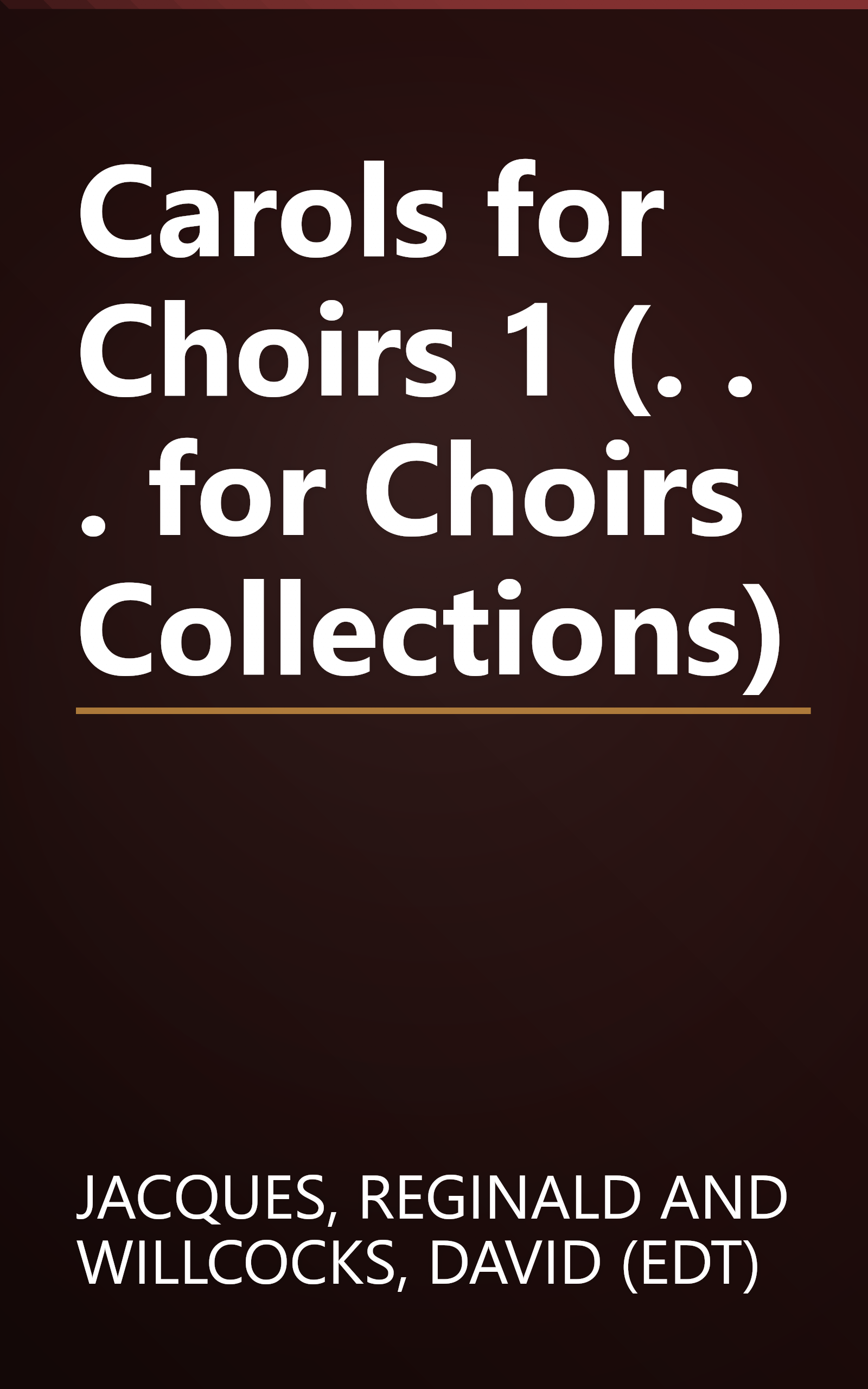 Carols for Choirs 1 (. . . for Choirs Collections) book cover